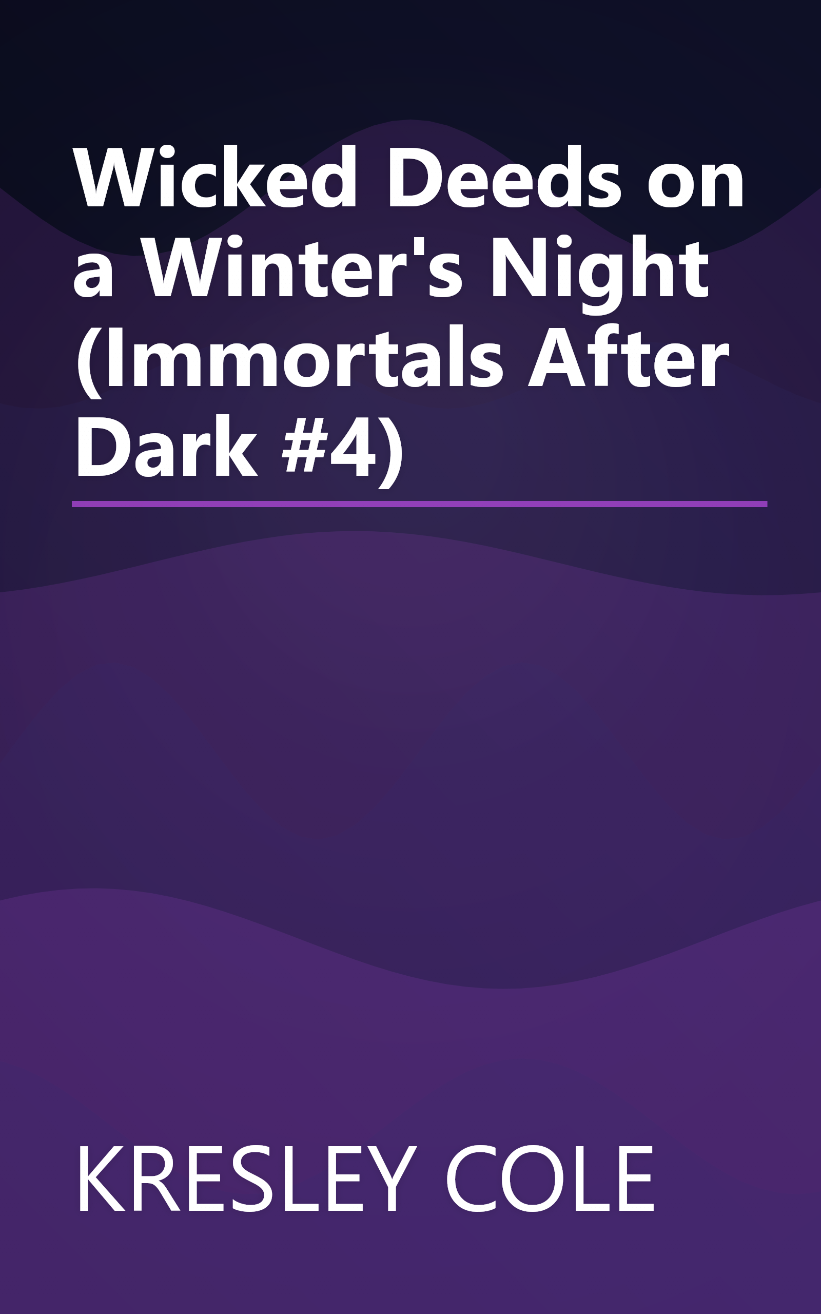 Wicked Deeds on a Winter's Night (Immortals After Dark #4) book cover