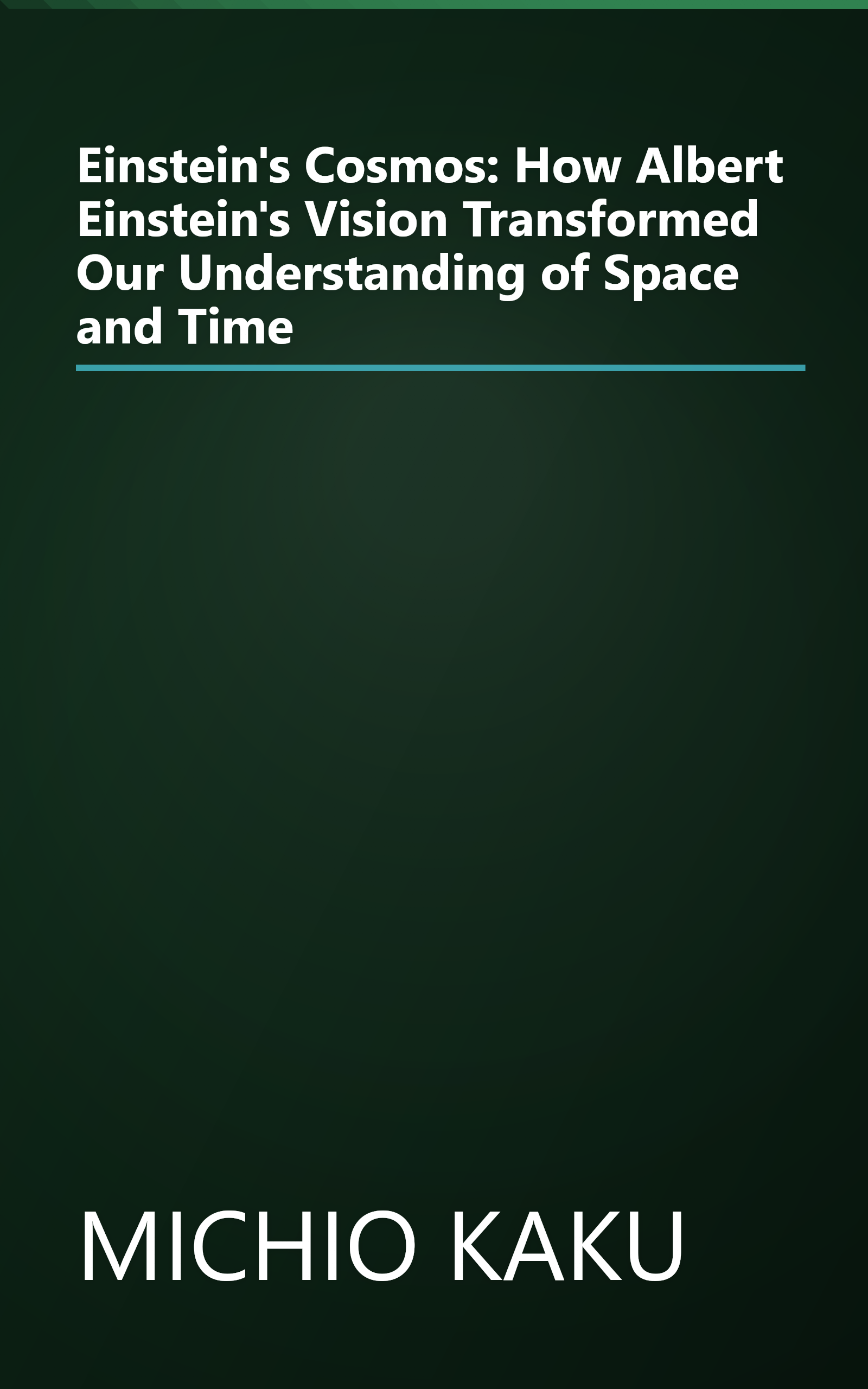 Einstein's Cosmos: How Albert Einstein's Vision Transformed Our Understanding of Space and Time book cover