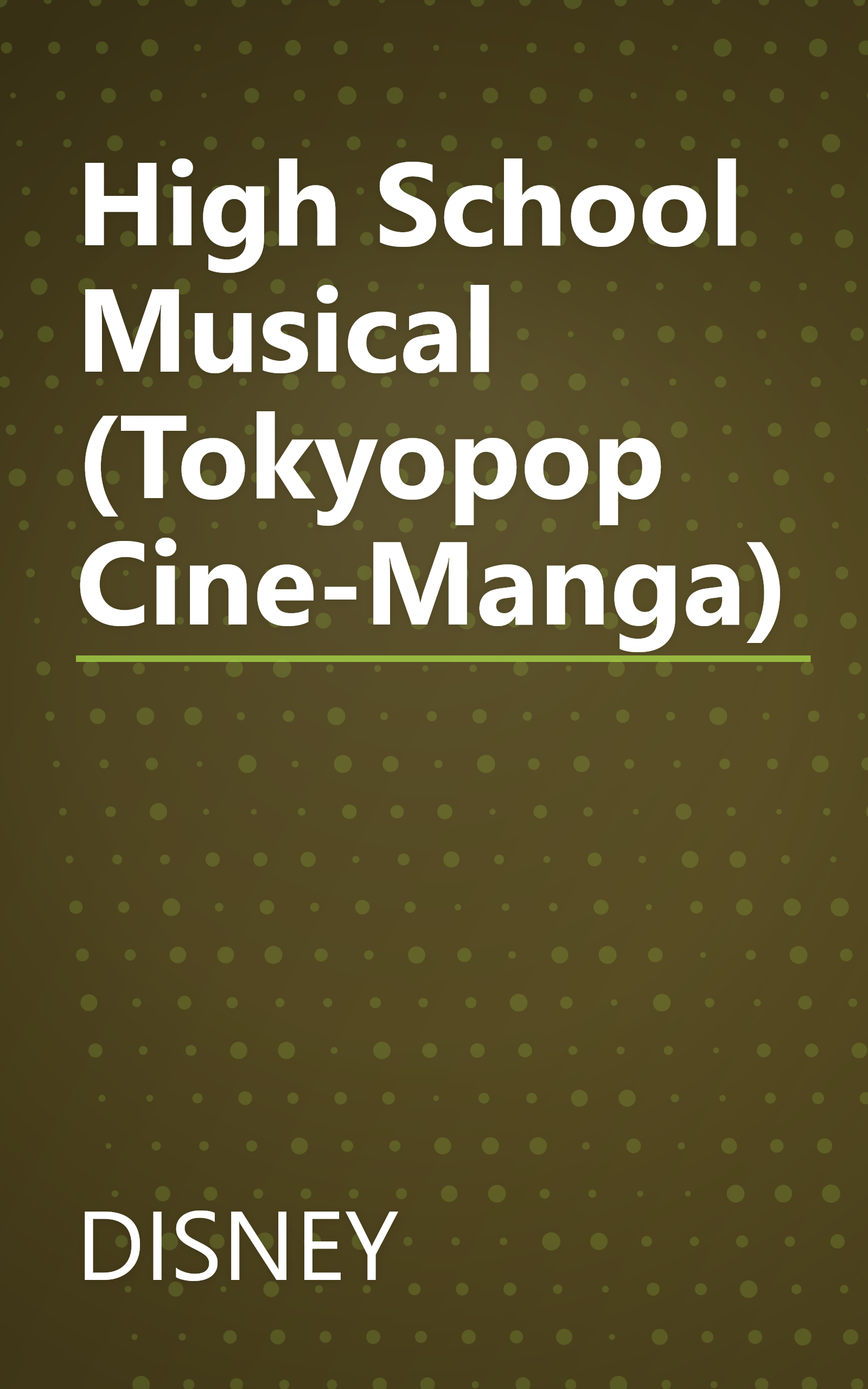 High School Musical (Tokyopop Cine-Manga) book cover