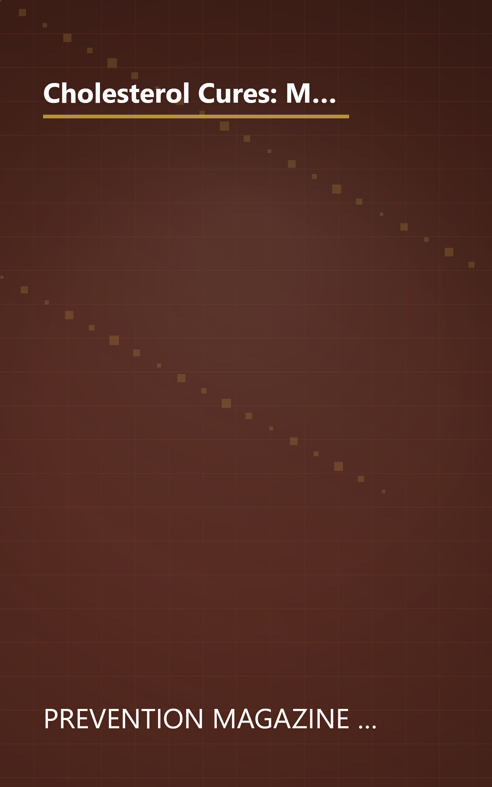 Cholesterol Cures: More Than 325 Natural Ways to Lower Cholesterol and Live Longer from Almonds and Chocolate to Garlic and Wine book cover