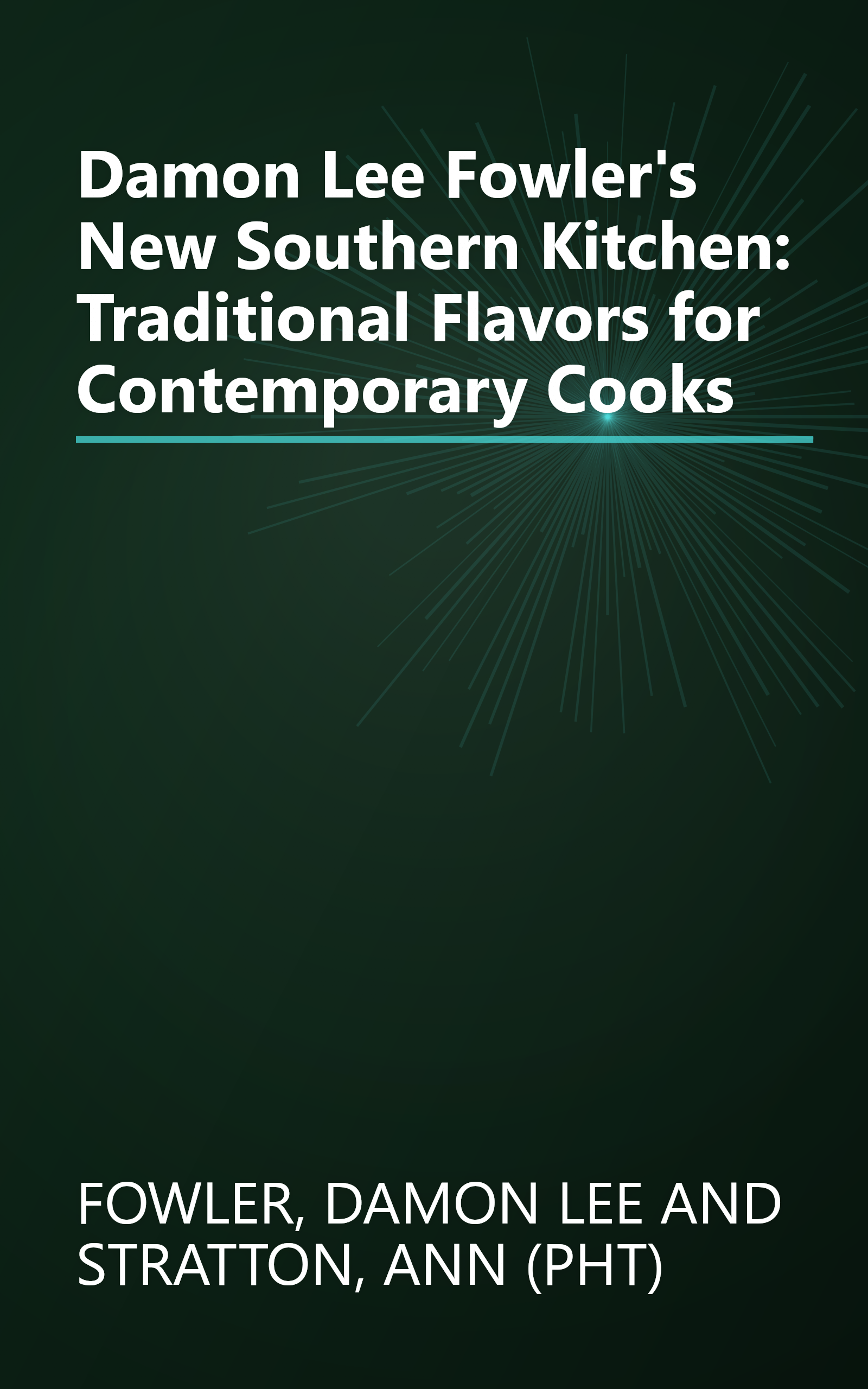 Damon Lee Fowler's New Southern Kitchen: Traditional Flavors for Contemporary Cooks book cover