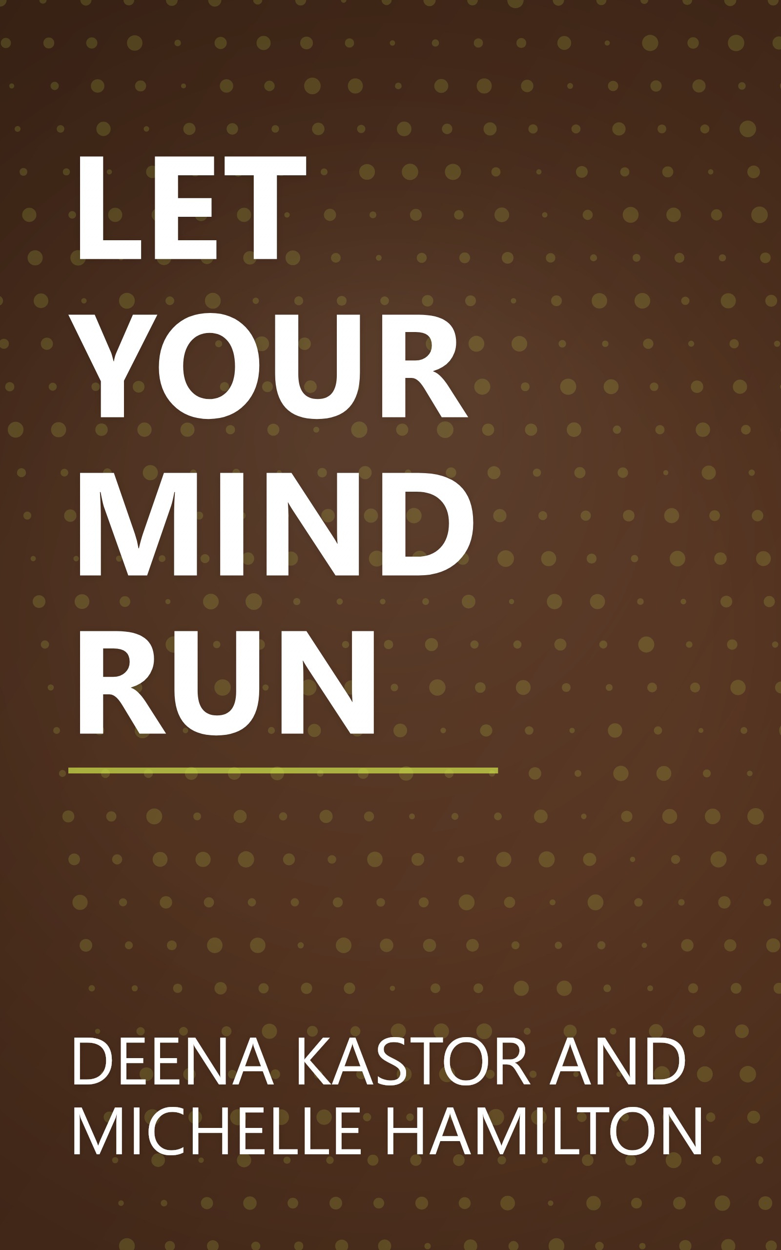 LET YOUR MIND RUN book cover