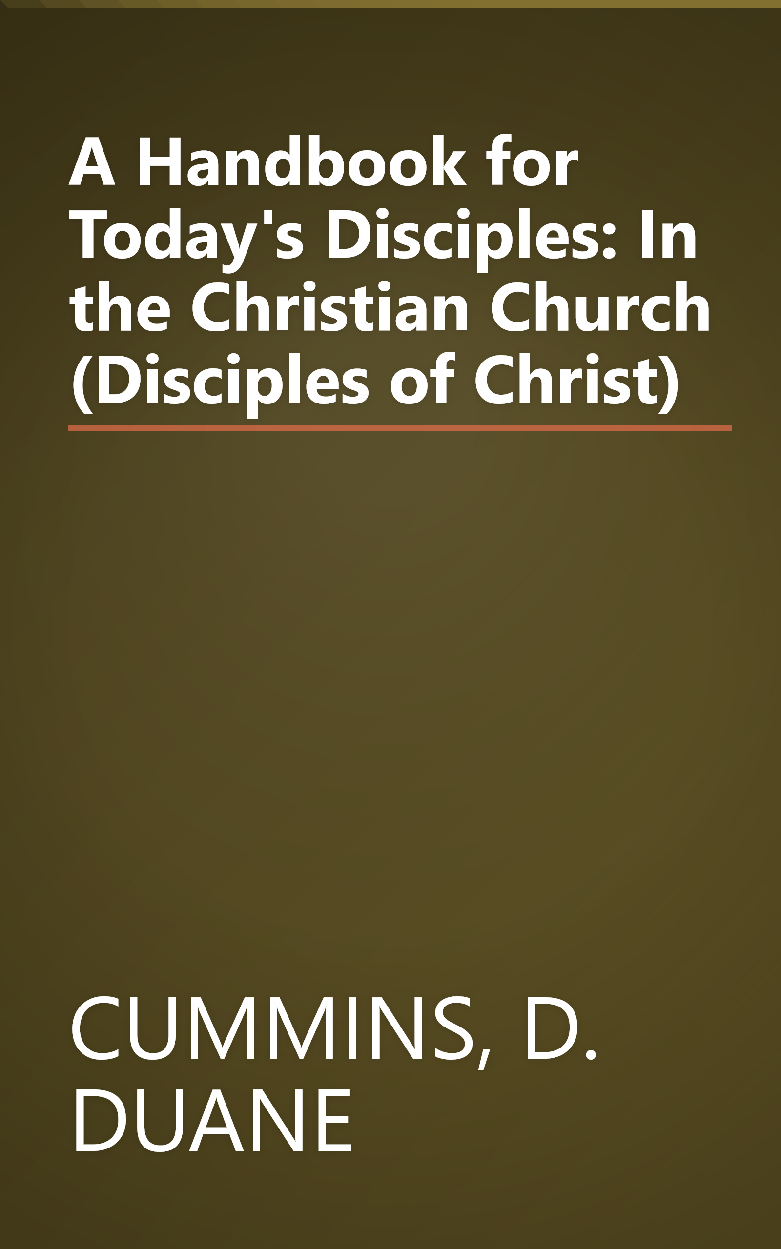 A Handbook for Today's Disciples: In the Christian Church (Disciples of Christ) book cover