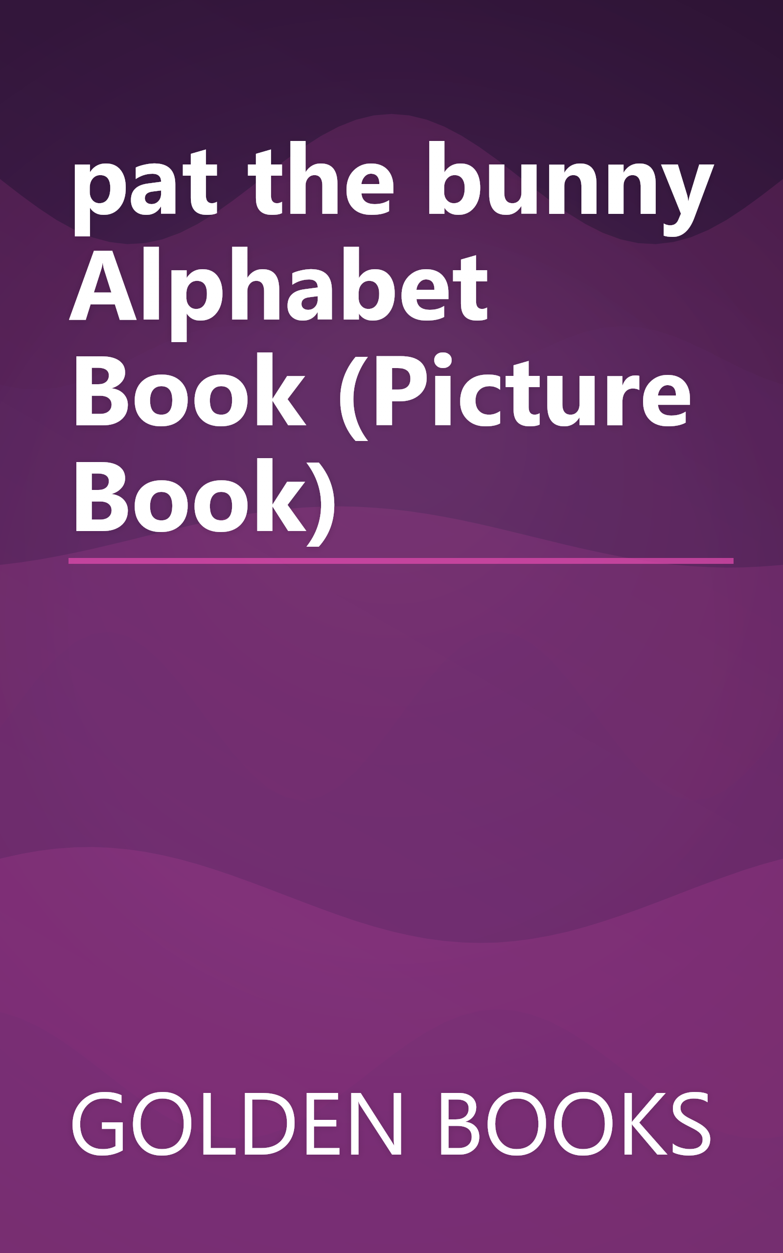 pat the bunny Alphabet Book (Picture Book) book cover