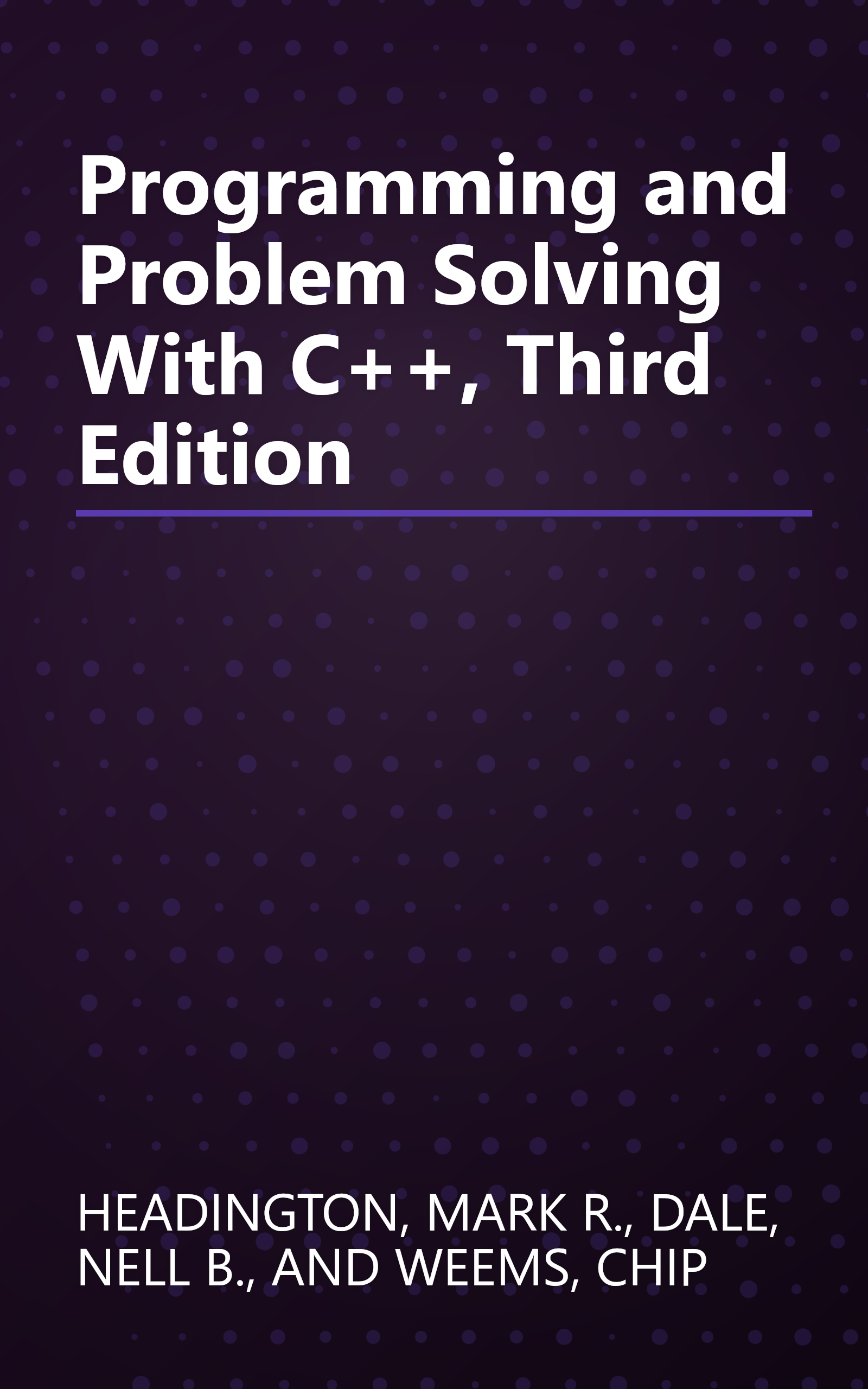 Programming and Problem Solving With C++, Third Edition book cover