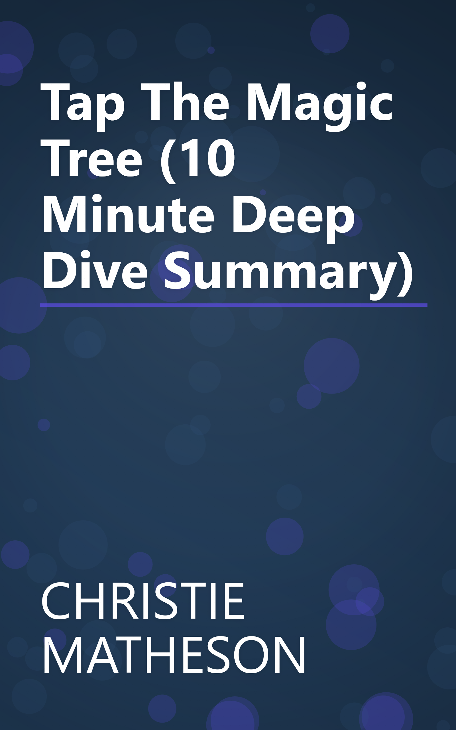 Tap The Magic Tree (10 Minute   Deep Dive Summary) book cover