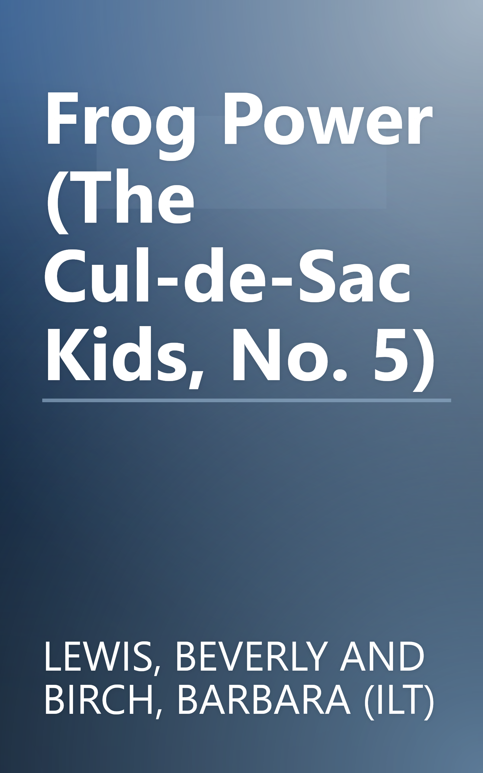 Frog Power (The Cul-de-Sac Kids, No. 5) book cover