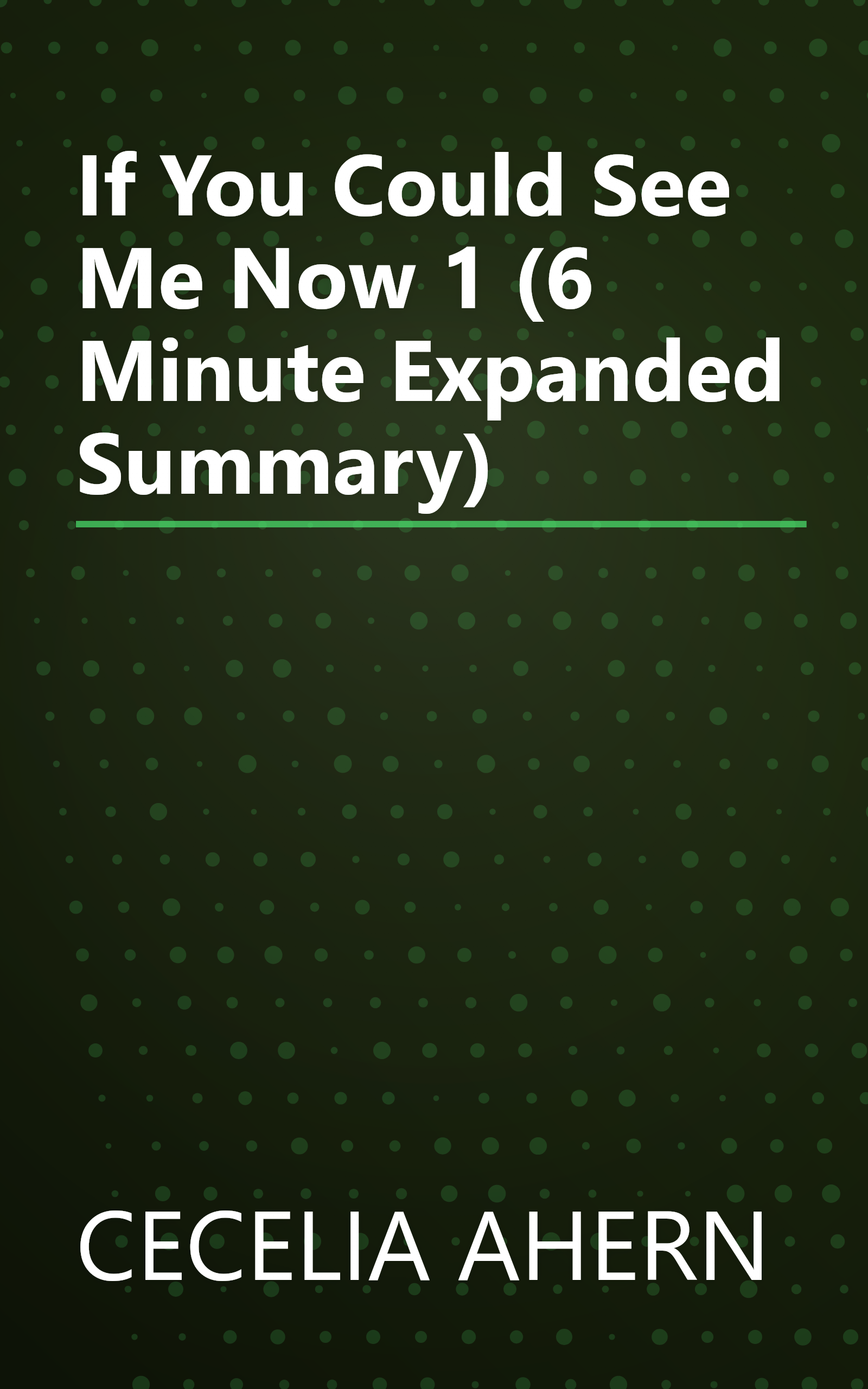 If You Could See Me Now 1 (6 Minute   Expanded Summary) book cover