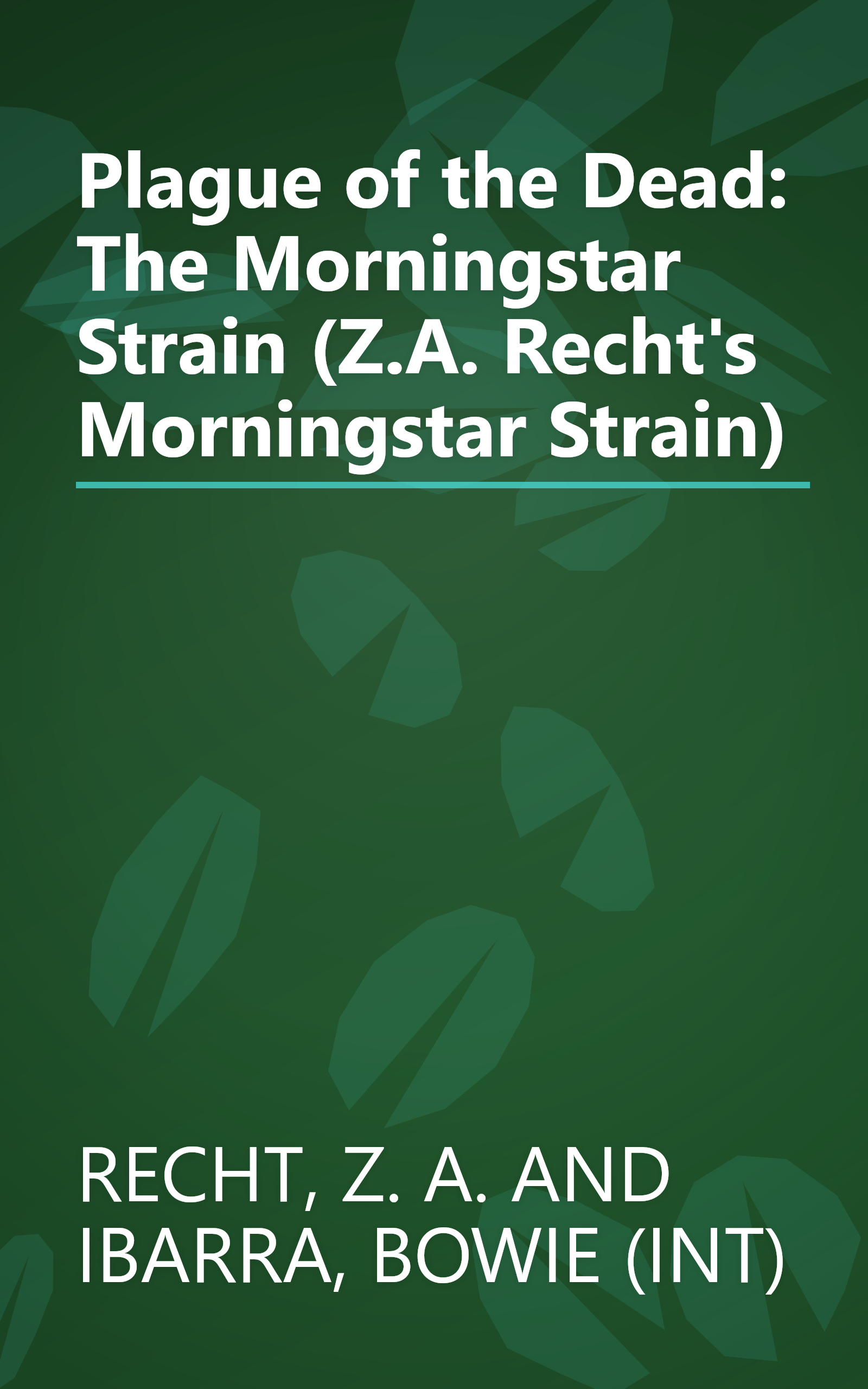 Plague of the Dead: The Morningstar Strain (Z.A. Recht's Morningstar Strain) book cover