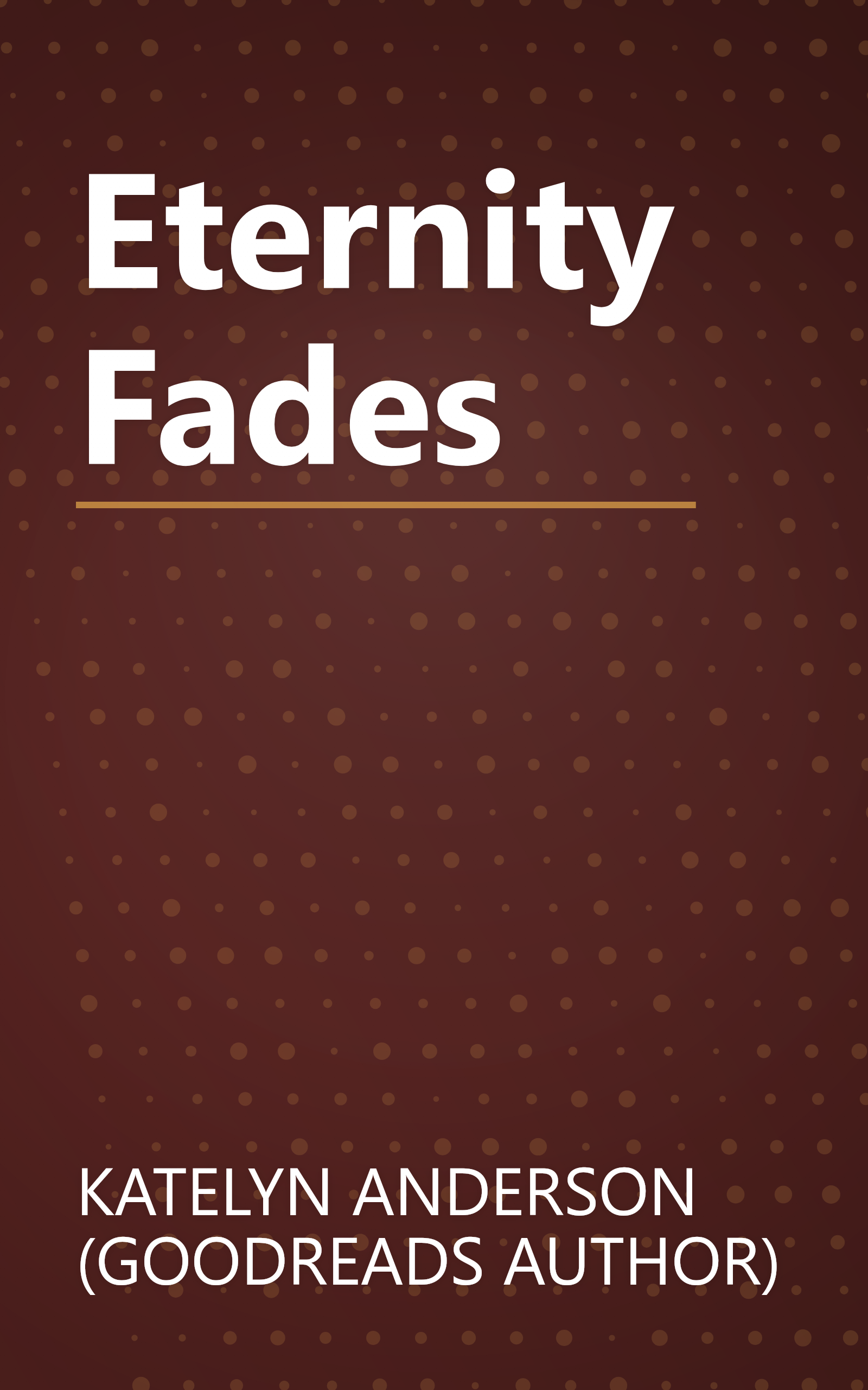 Eternity Fades book cover