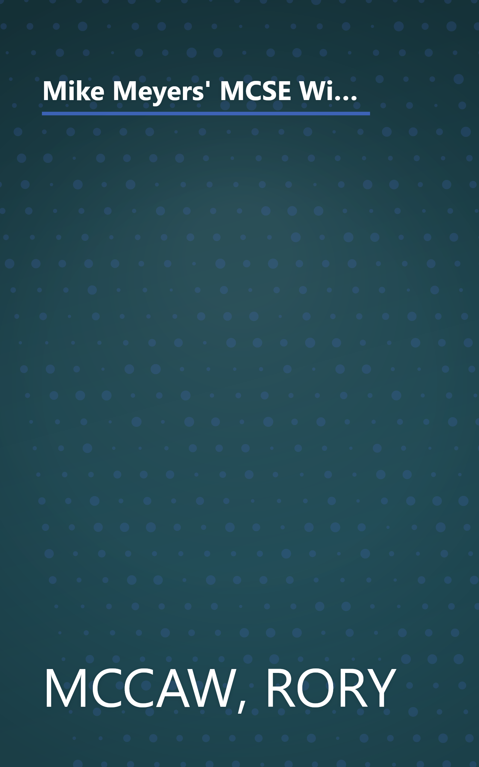 Mike Meyers' MCSE Windows (r) 2000 Network Infrastructure Administration Certification Passport (Exam 70-216) book cover