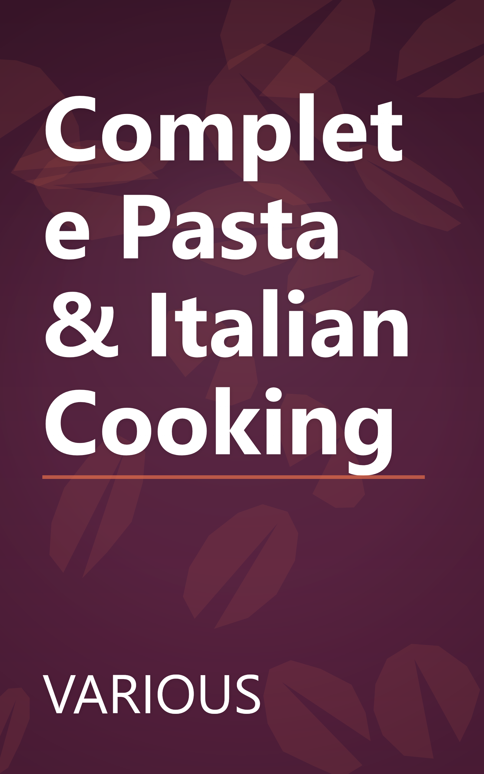 Complete Pasta & Italian Cooking book cover