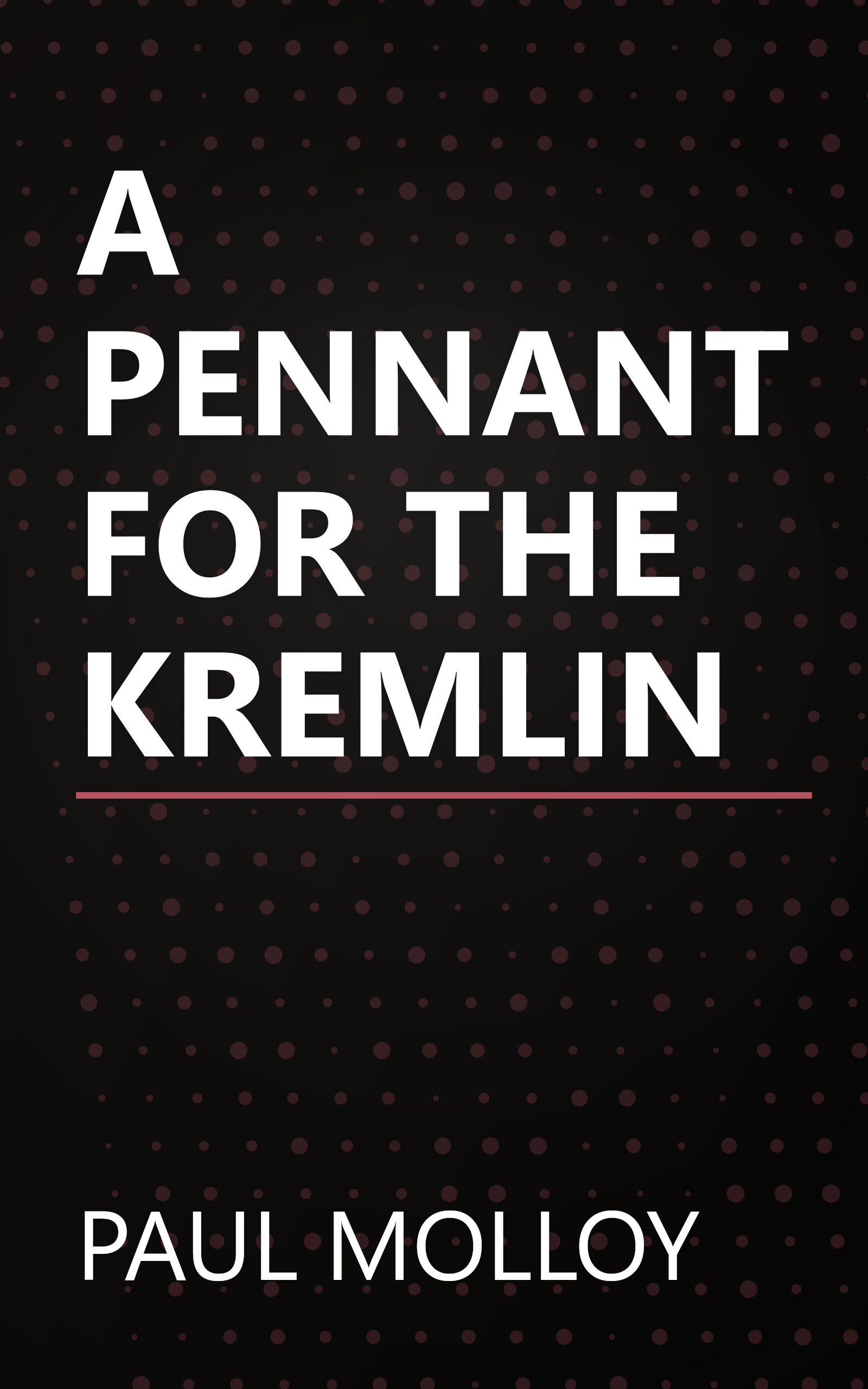 A PENNANT FOR THE KREMLIN book cover