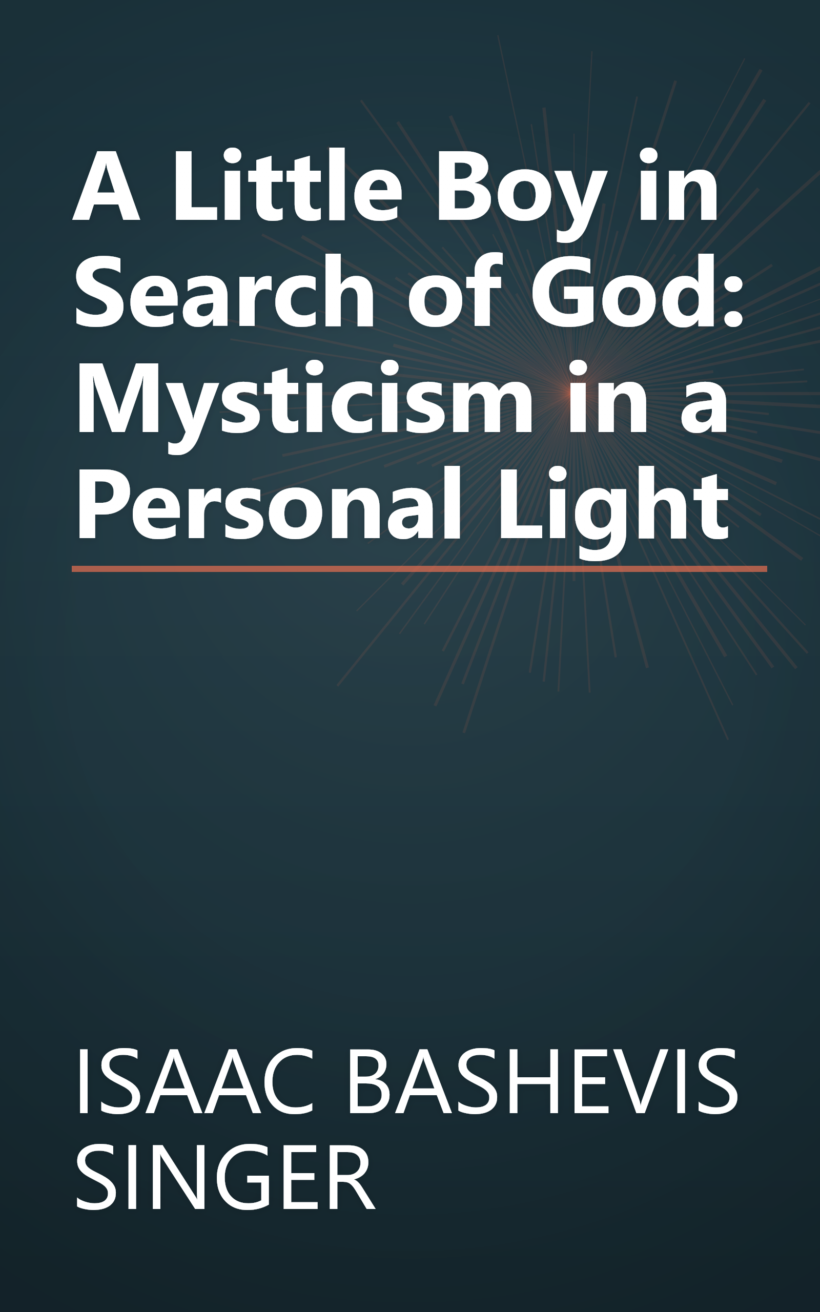 A Little Boy in Search of God: Mysticism in a Personal Light book cover