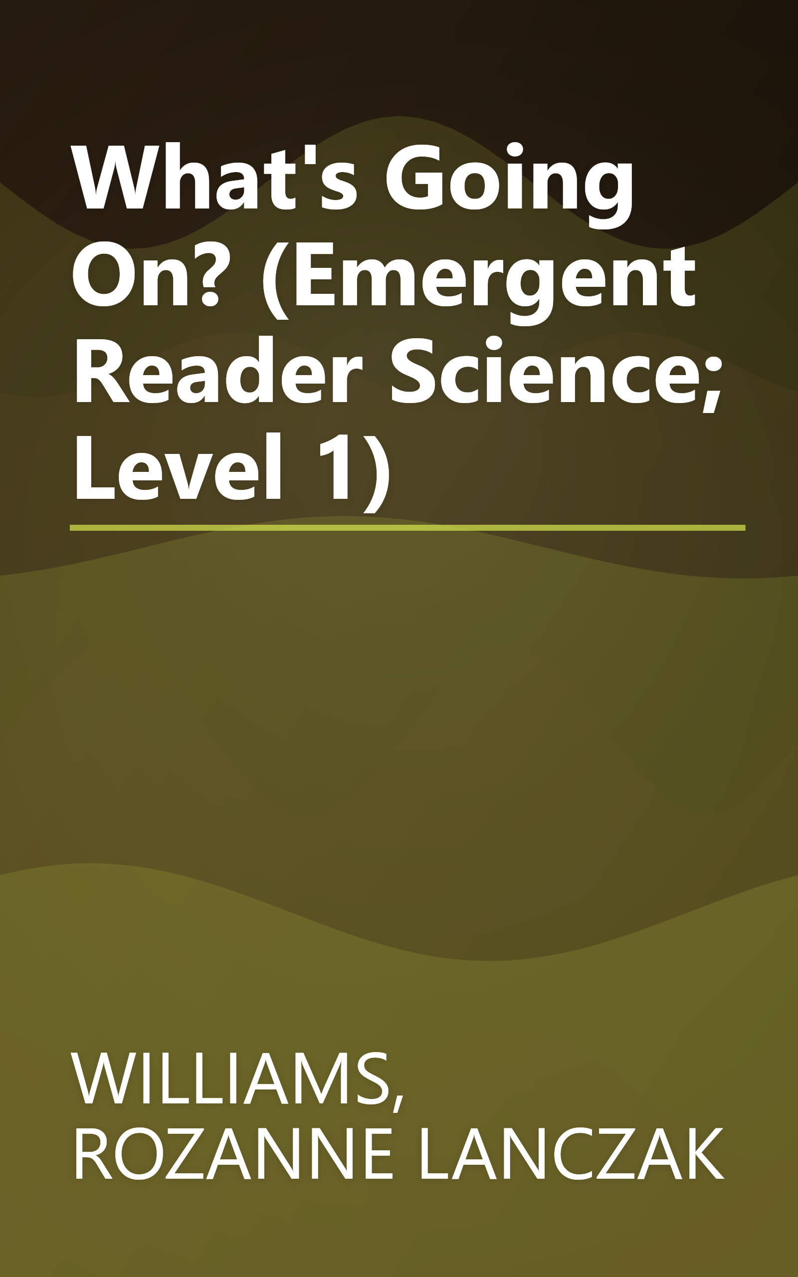 What's Going On? (Emergent Reader Science; Level 1) book cover