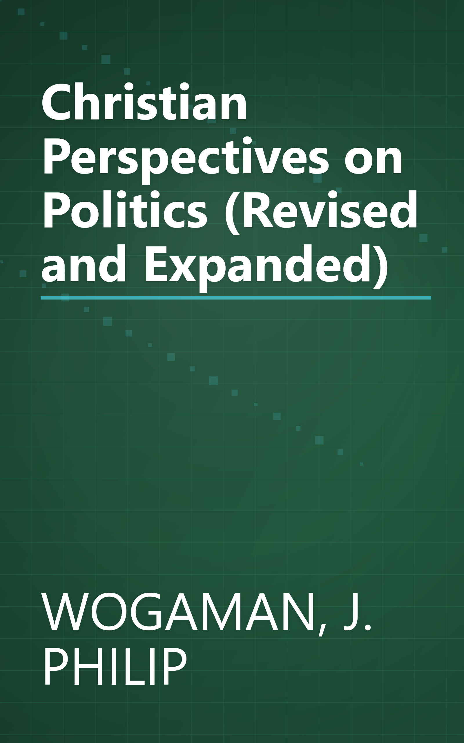 Christian Perspectives on Politics (Revised and Expanded) book cover