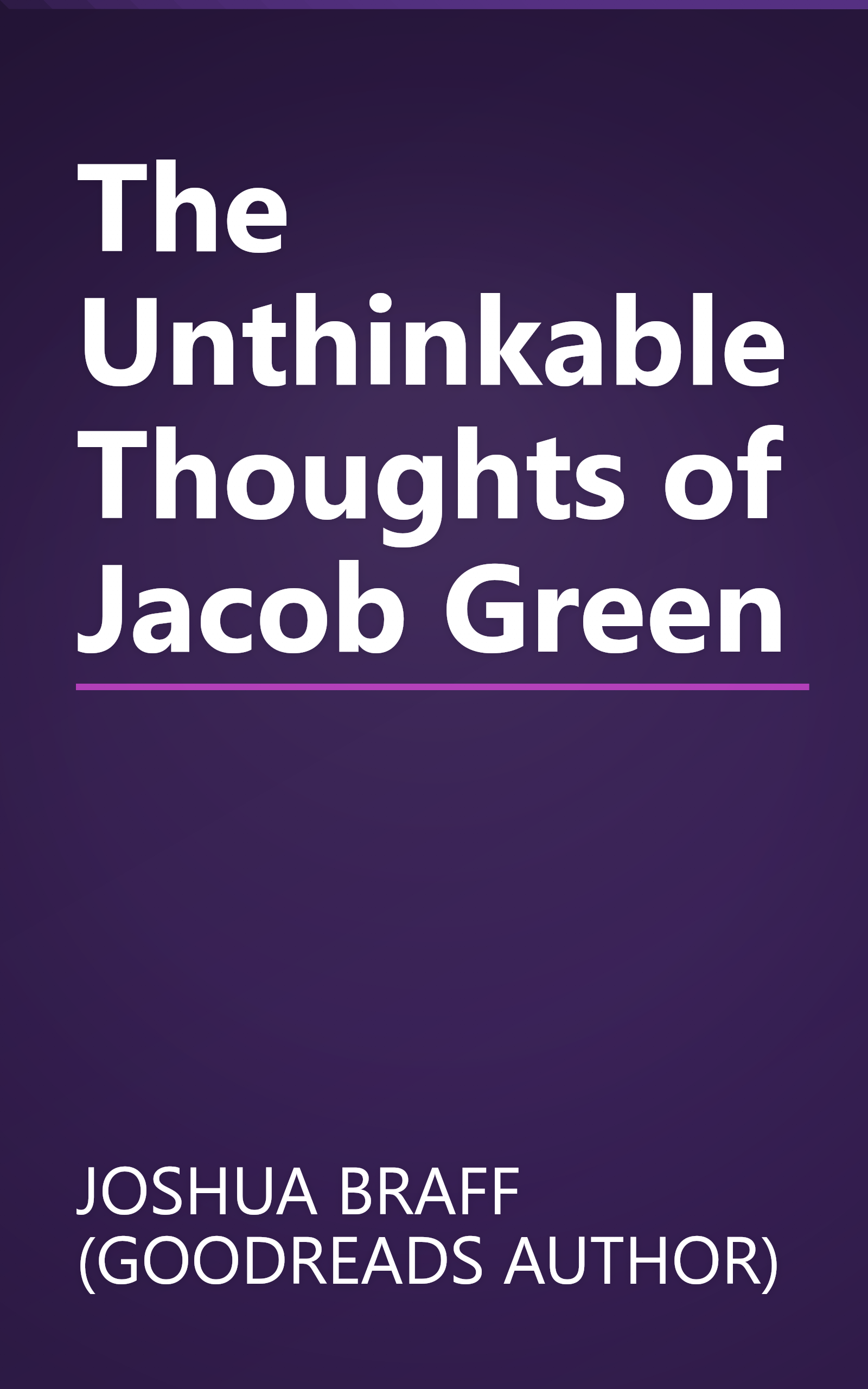 The Unthinkable Thoughts of Jacob Green book cover