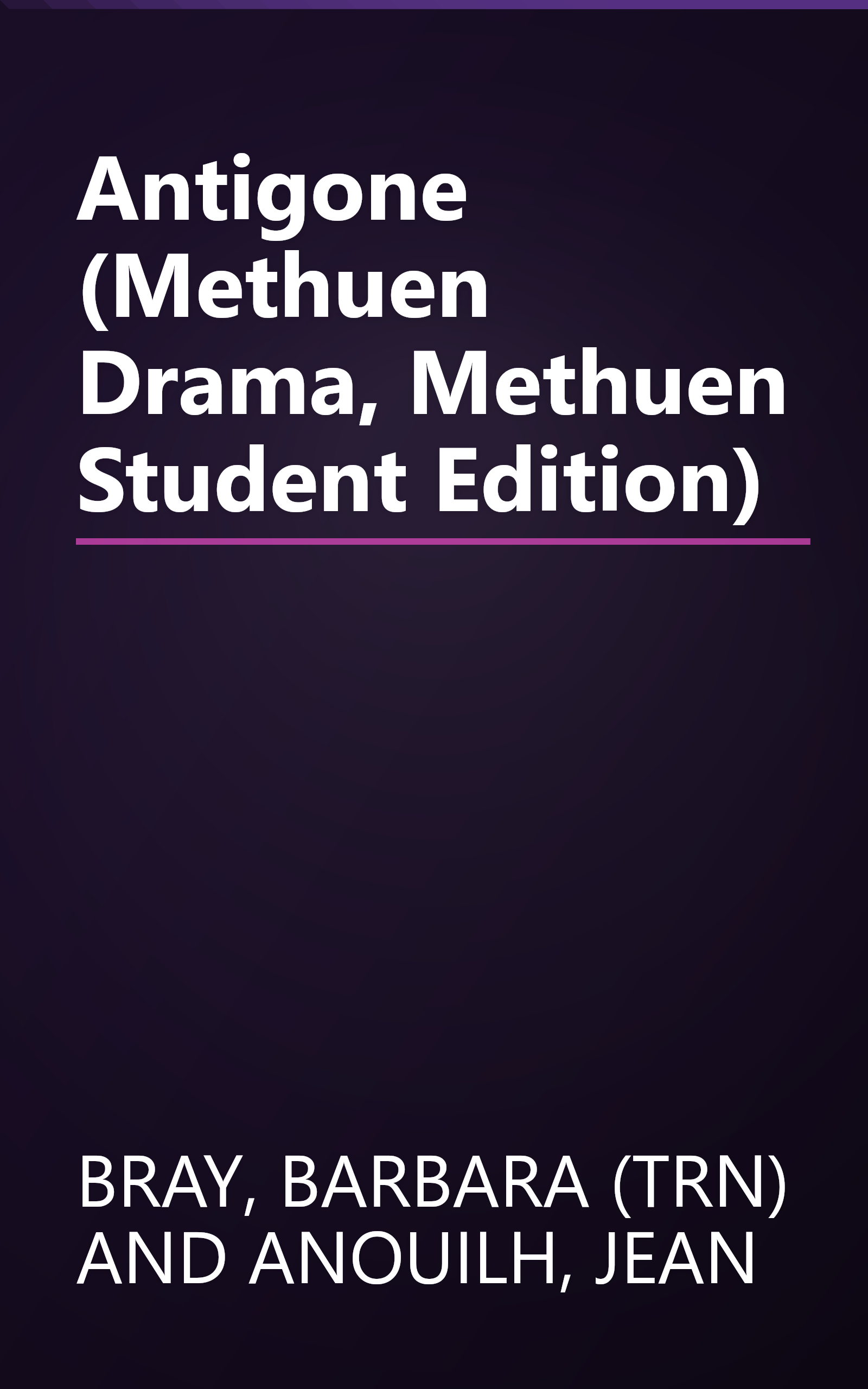 Antigone (Methuen Drama, Methuen Student Edition) book cover