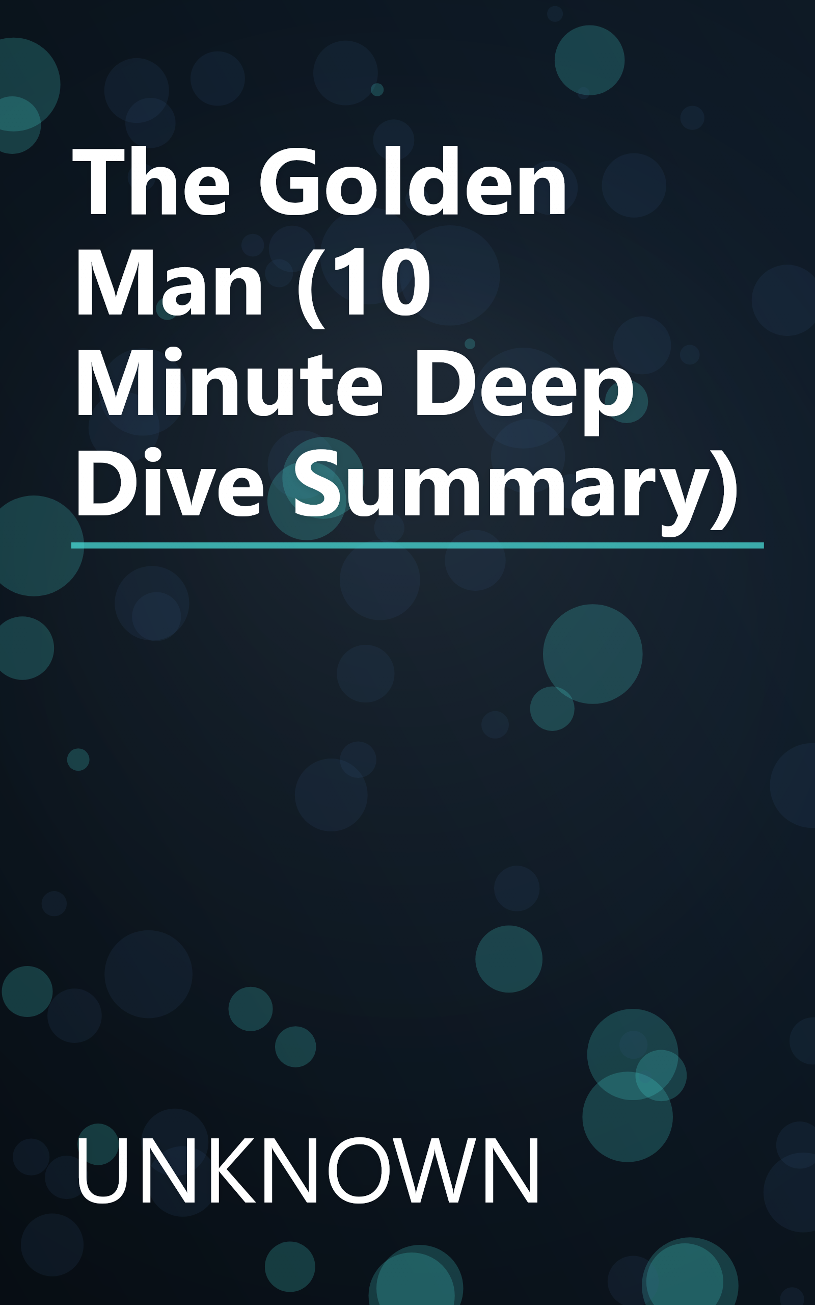 The Golden Man (10 Minute   Deep Dive Summary) book cover