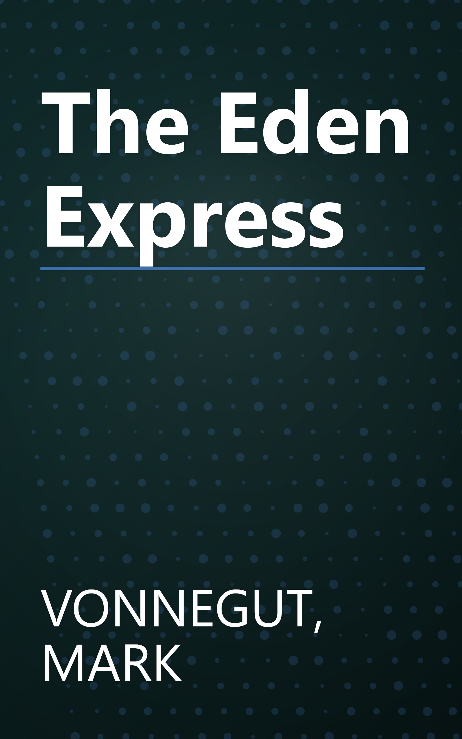 The Eden Express book cover