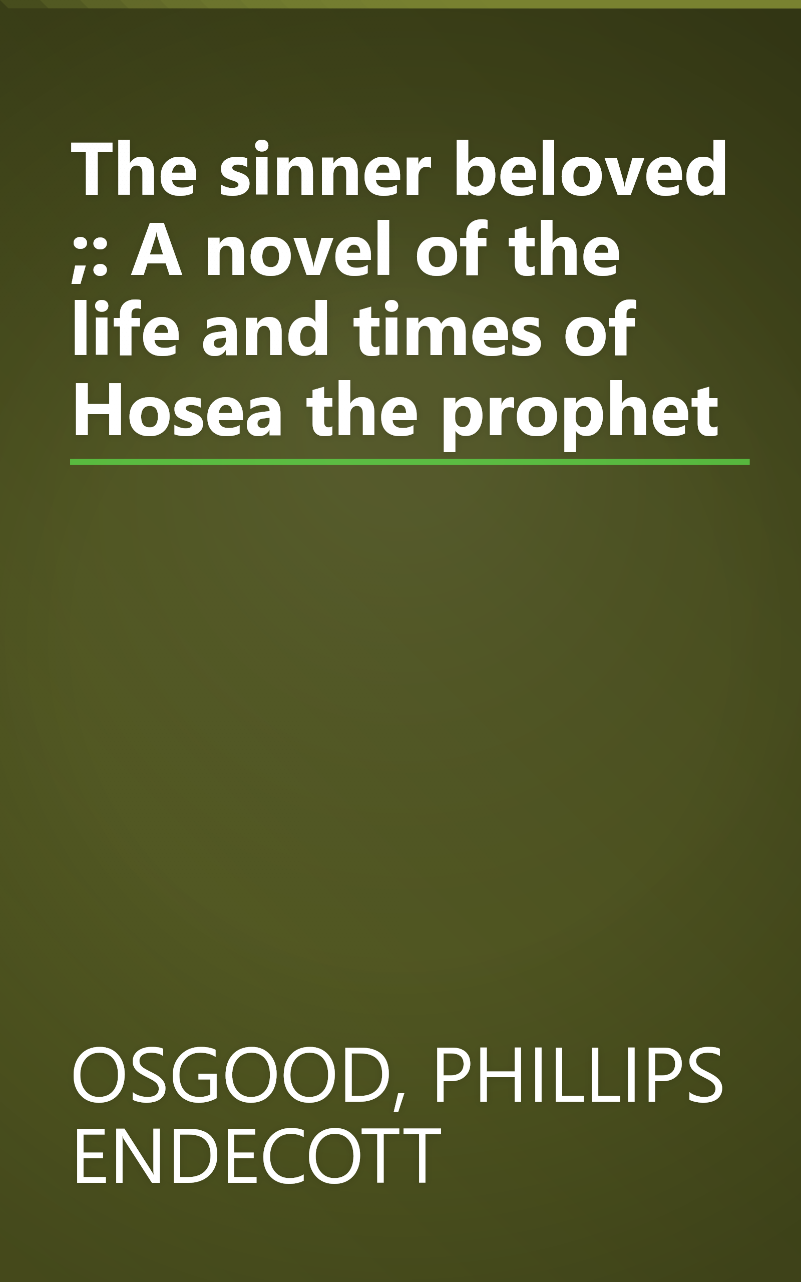 The sinner beloved ;: A novel of the life and times of Hosea the prophet book cover