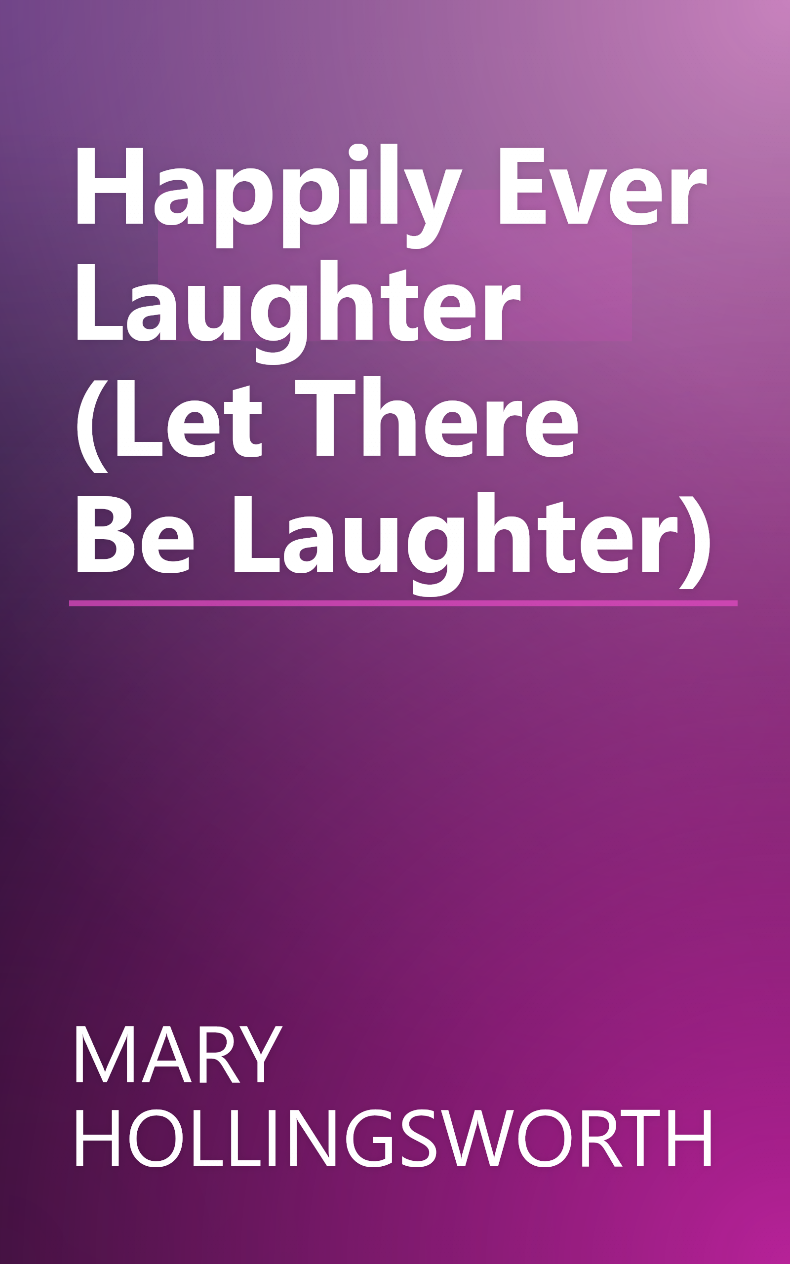 Happily Ever Laughter (Let There Be Laughter) book cover