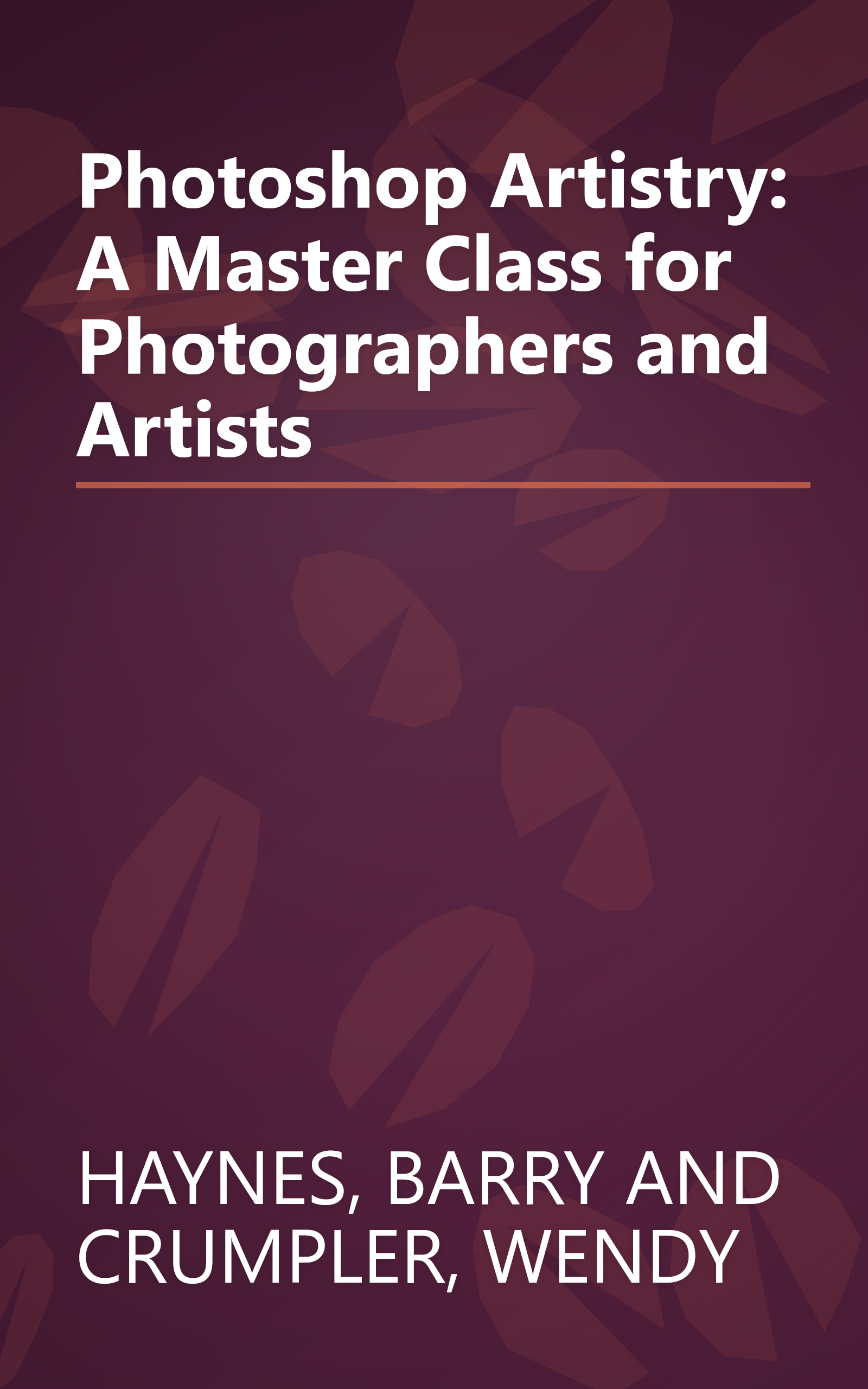 Photoshop Artistry: A Master Class for Photographers and Artists book cover