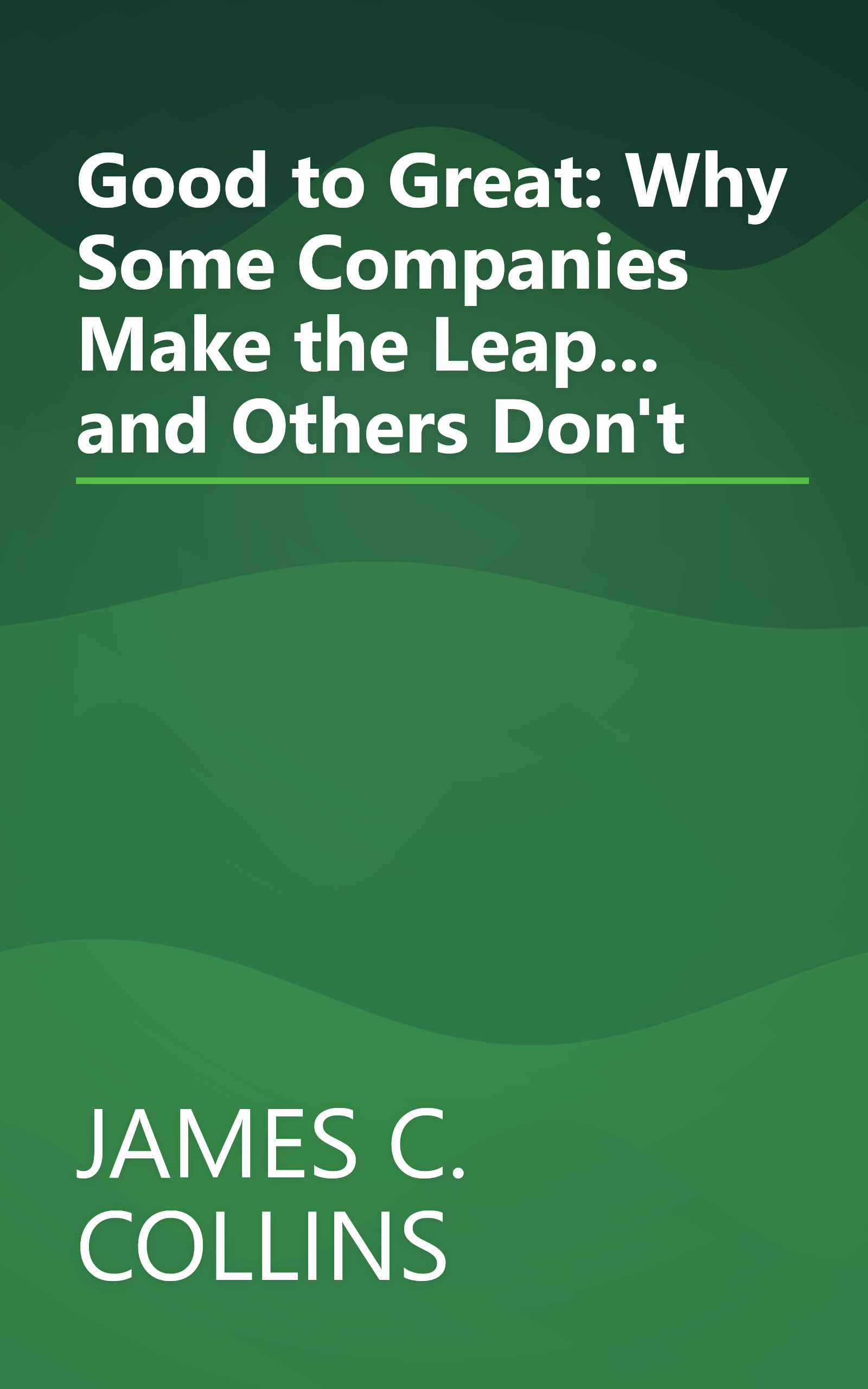 Good to Great: Why Some Companies Make the Leap... and Others Don't book cover