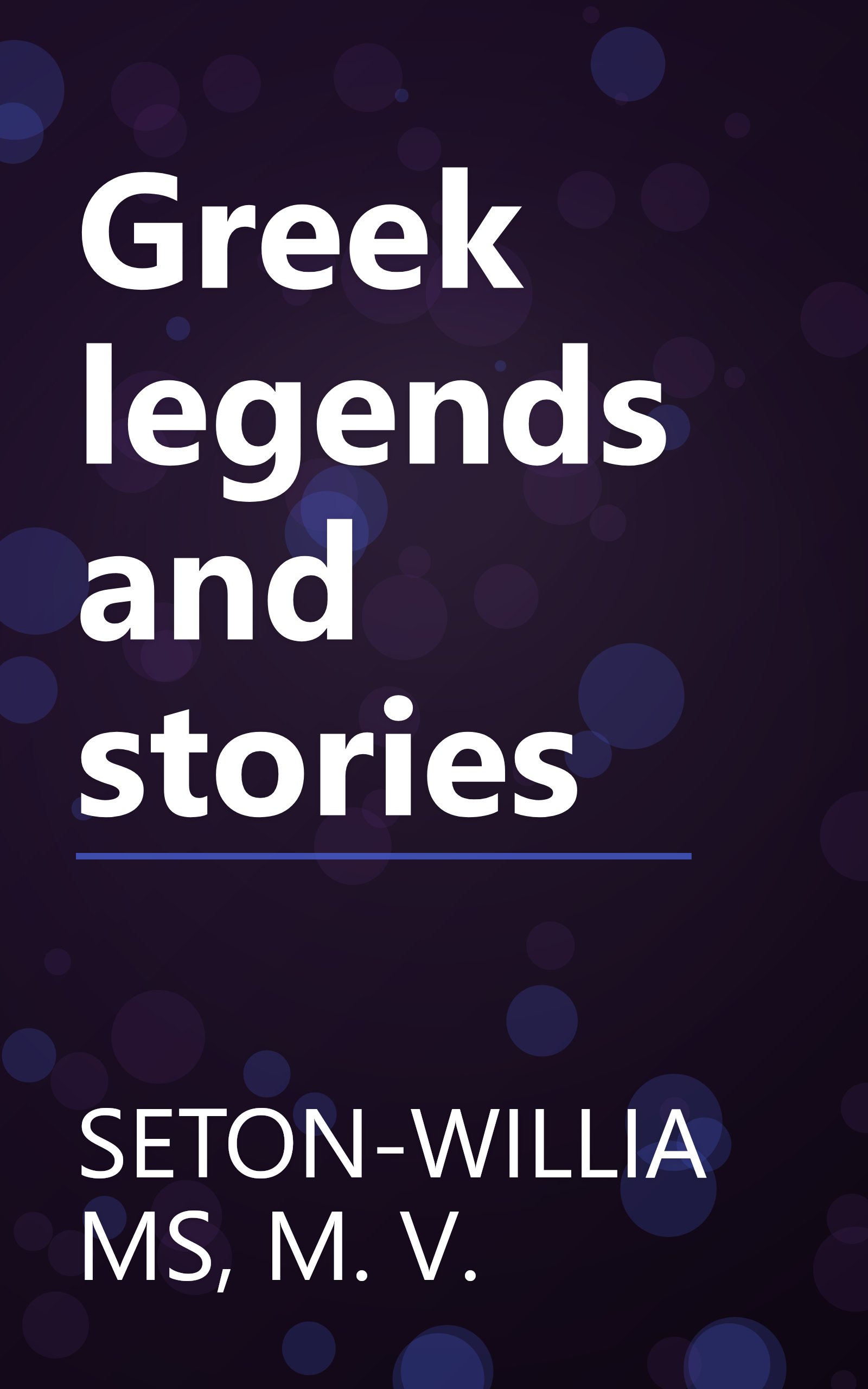 Greek legends and stories book cover
