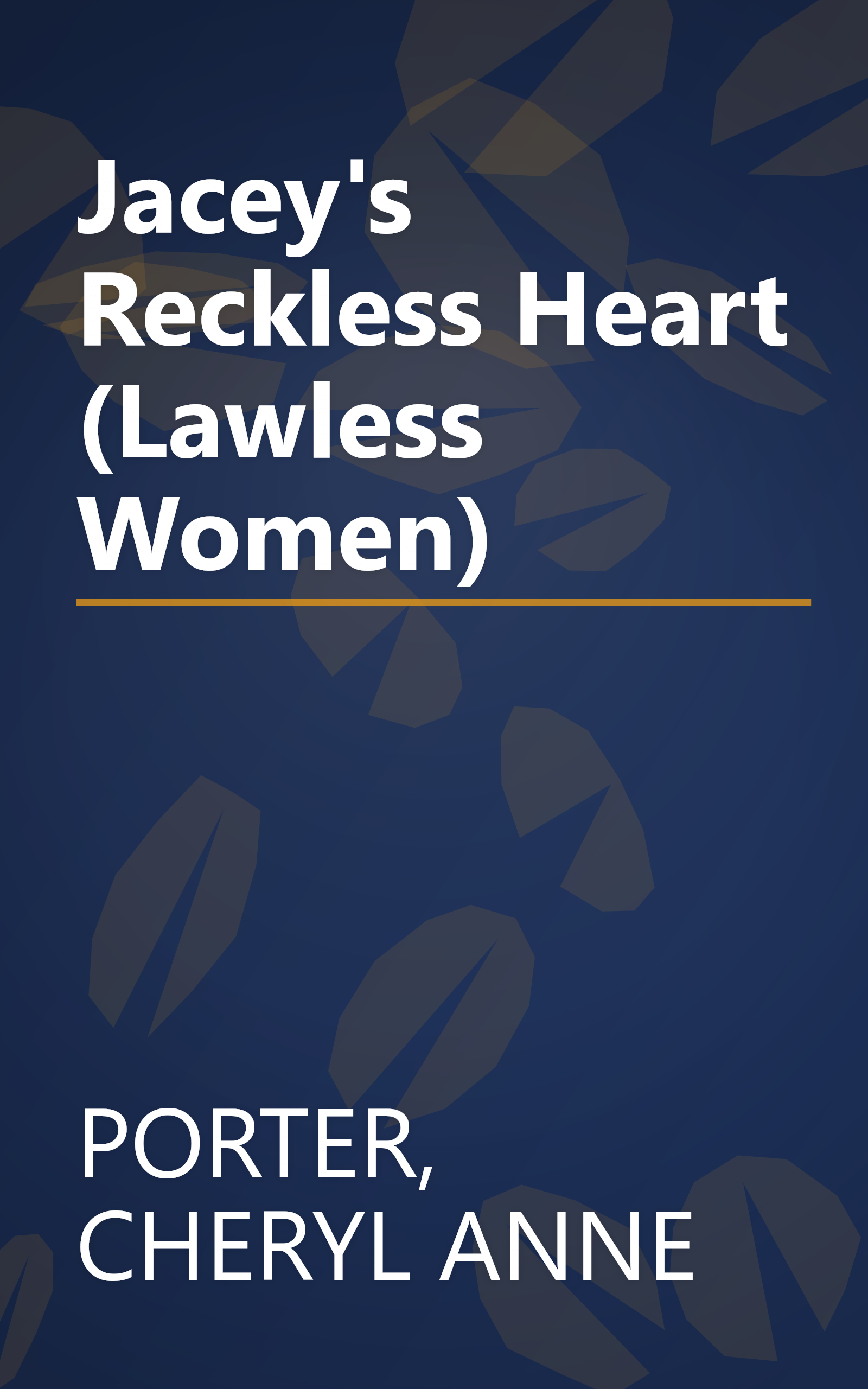 Jacey's Reckless Heart (Lawless Women) book cover