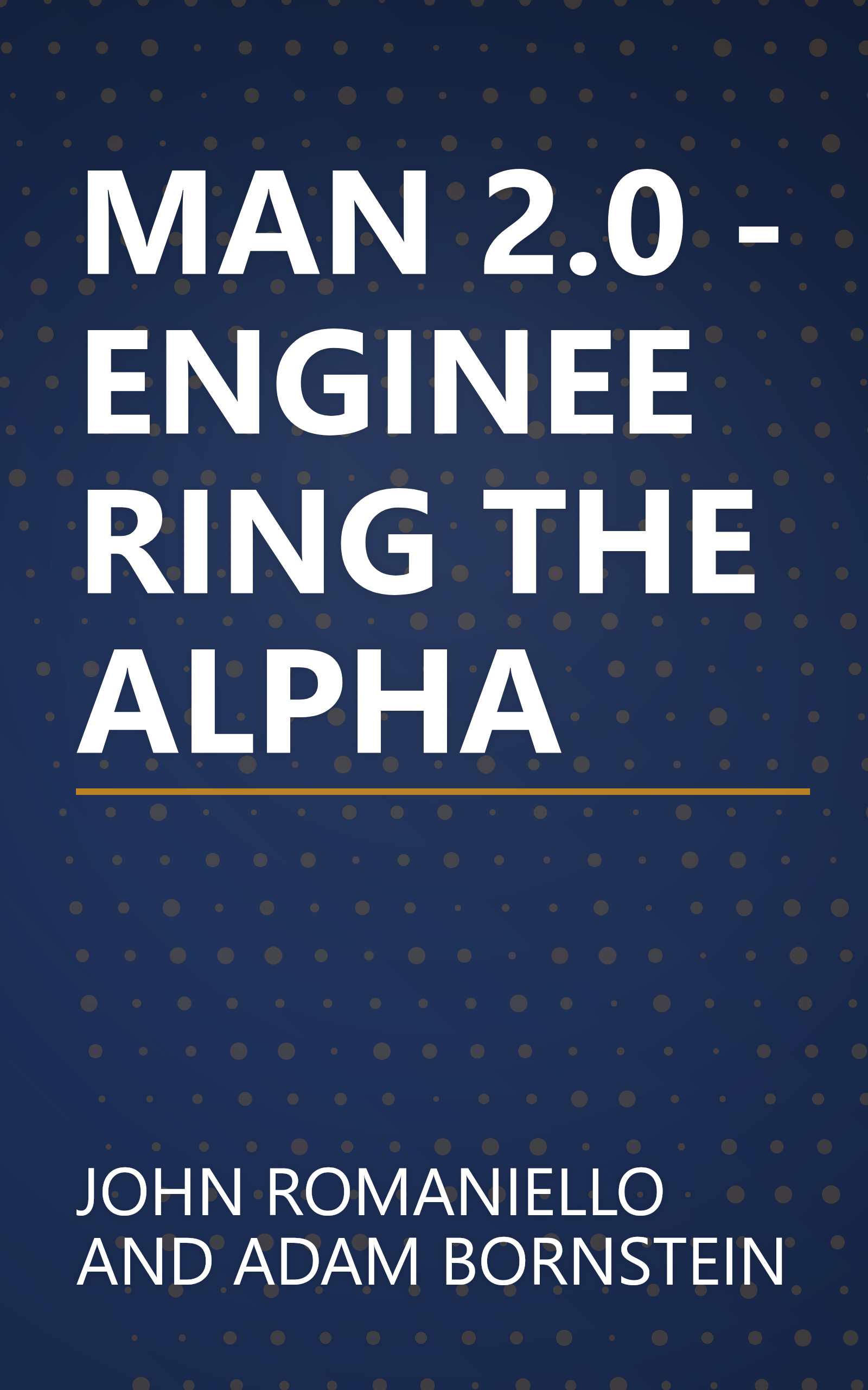 MAN 2.0 - ENGINEERING THE ALPHA book cover