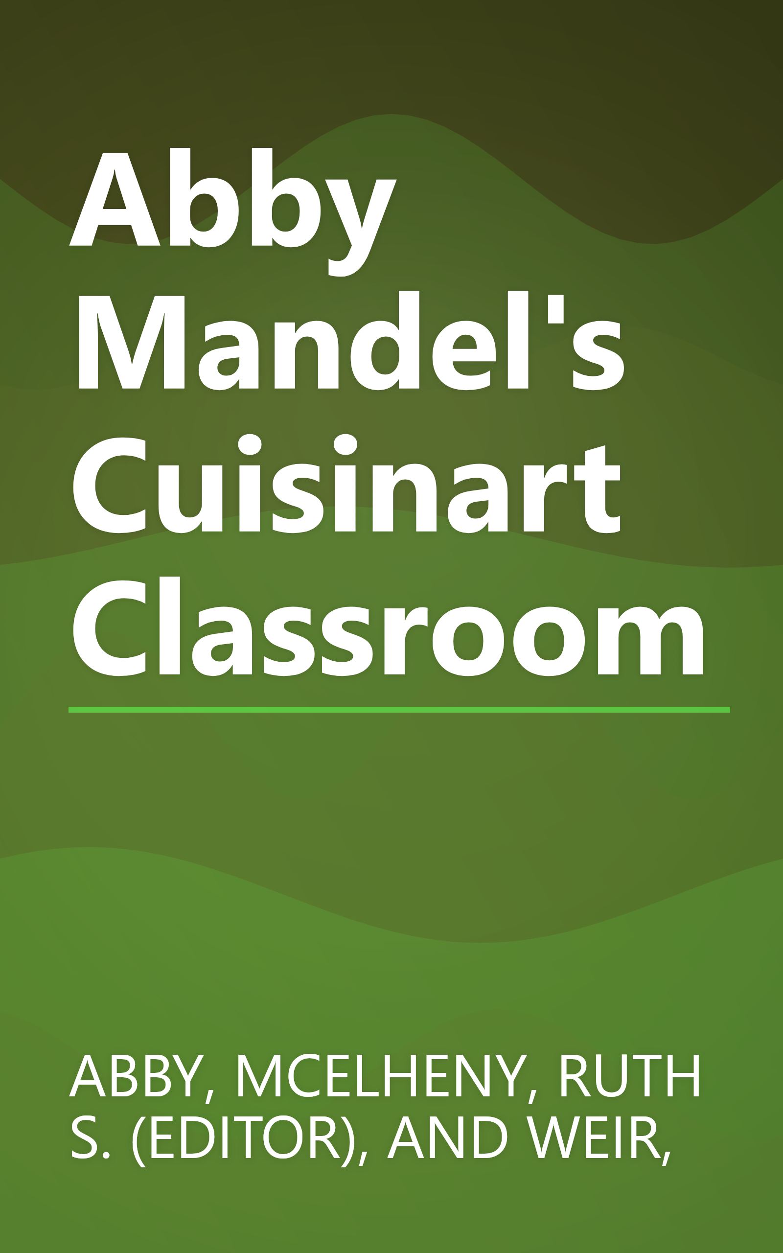 Abby Mandel's Cuisinart Classroom book cover