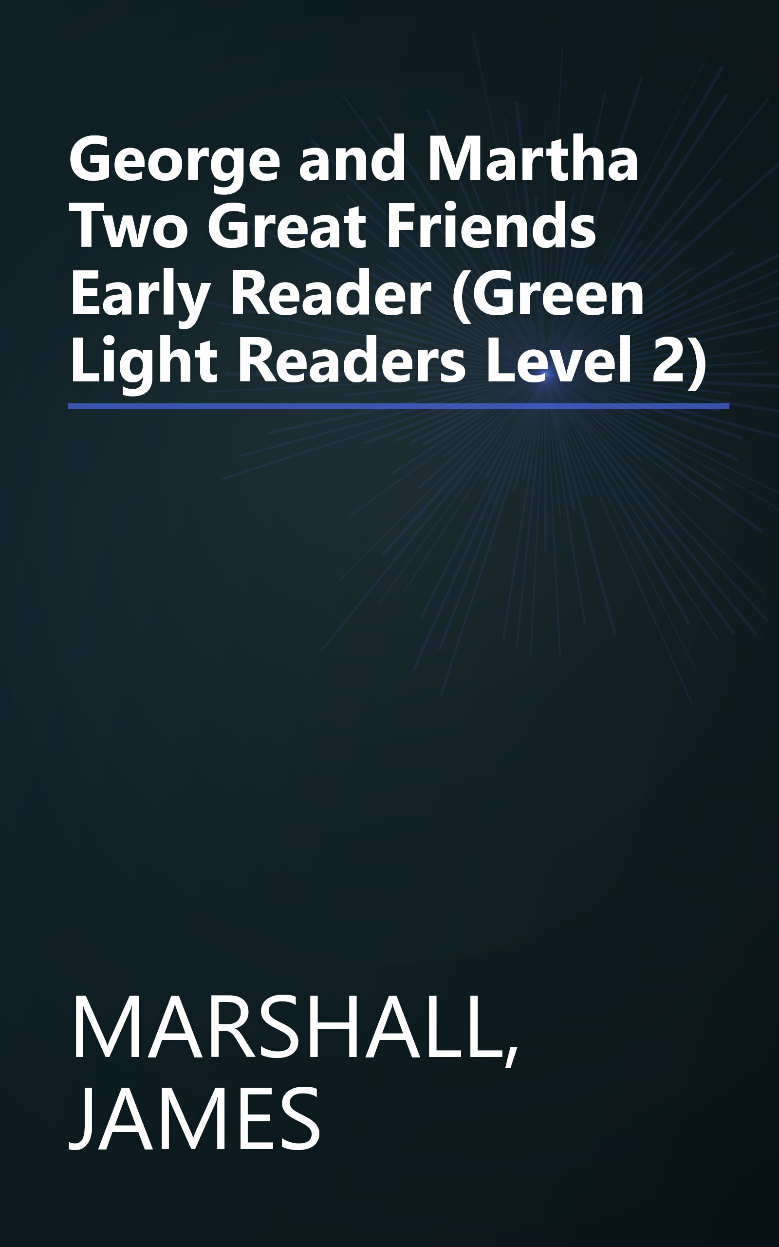 George and Martha Two Great Friends Early Reader (Green Light Readers Level 2) book cover