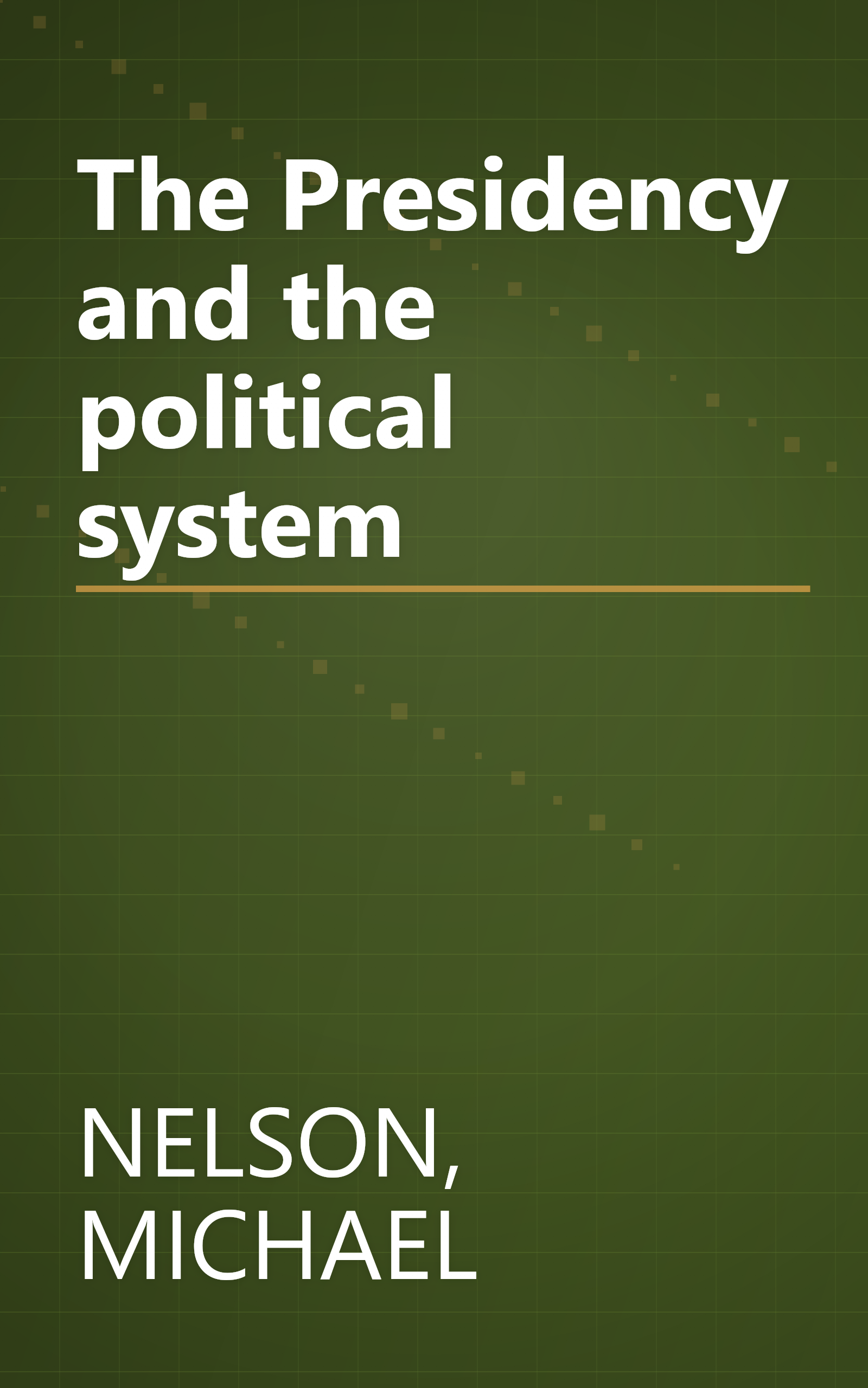 The Presidency and the political system book cover