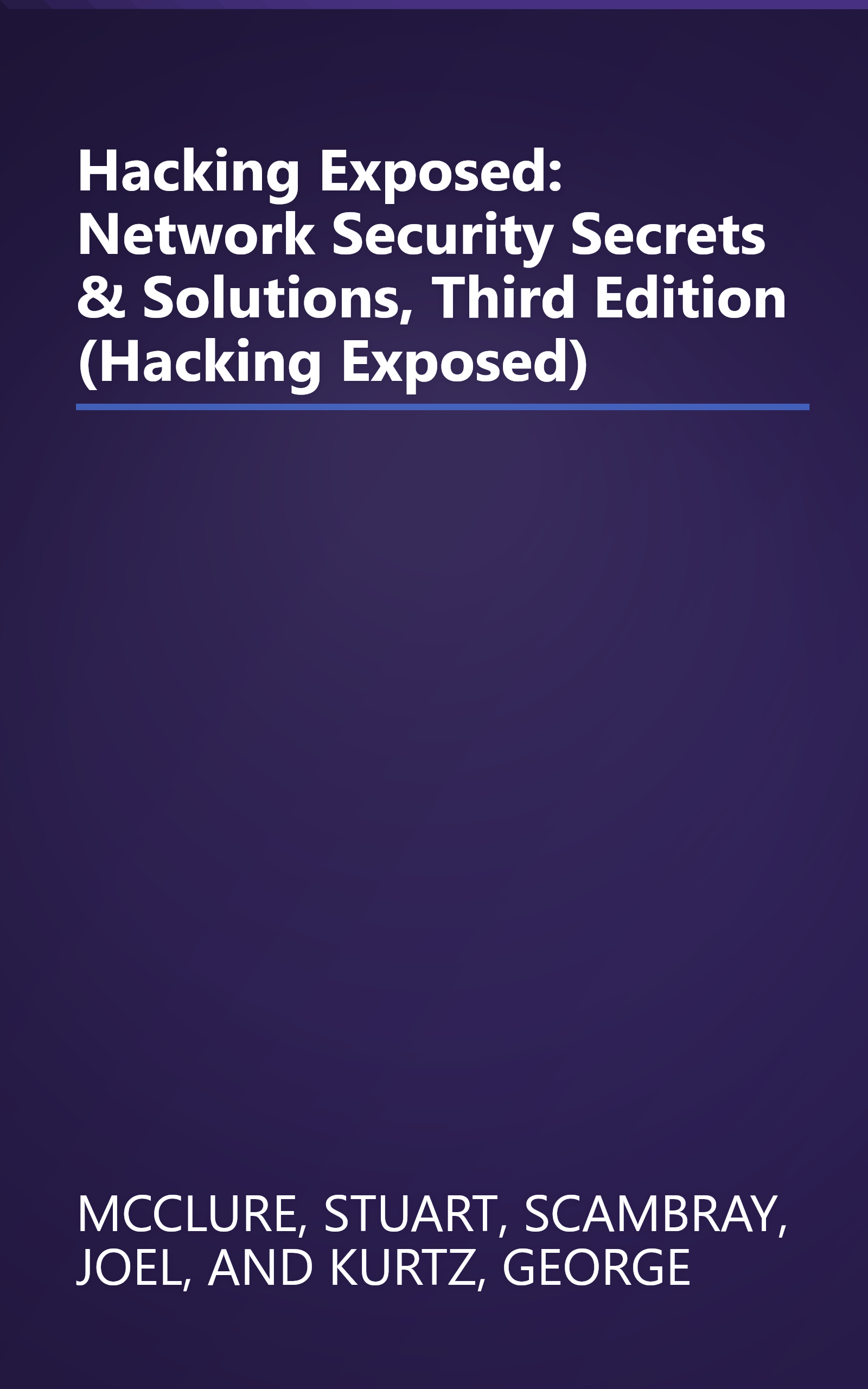 Hacking Exposed: Network Security Secrets & Solutions, Third Edition (Hacking Exposed) book cover