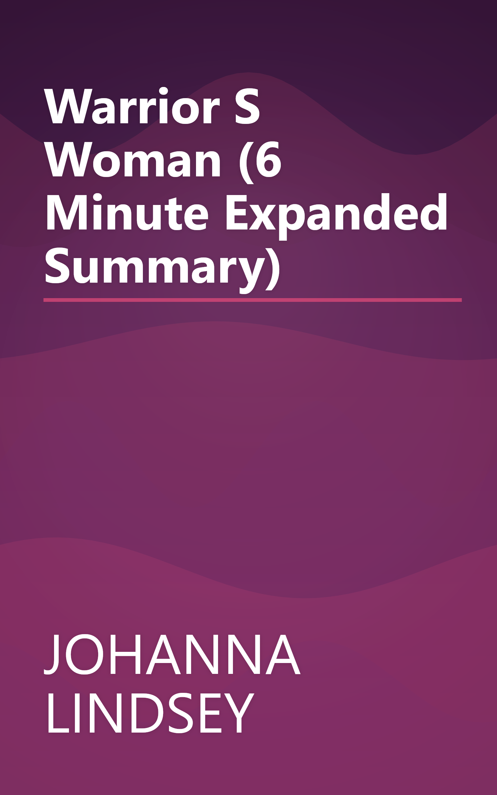Warrior S Woman (6 Minute   Expanded Summary) book cover