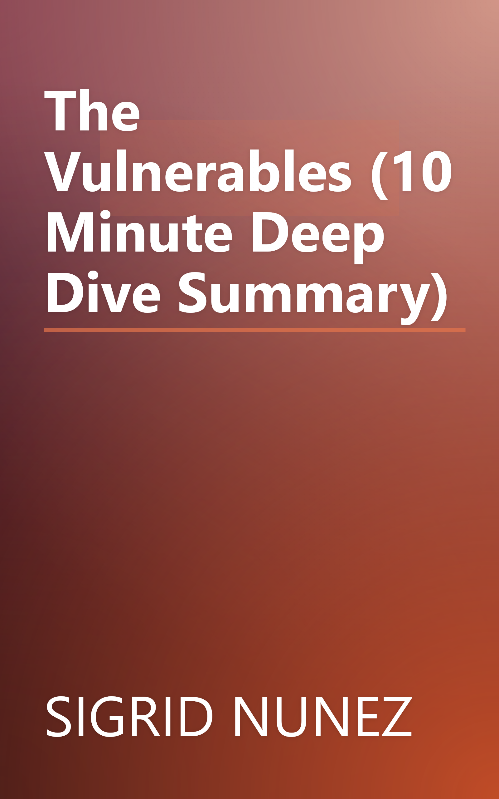 The Vulnerables (10 Minute   Deep Dive Summary) book cover