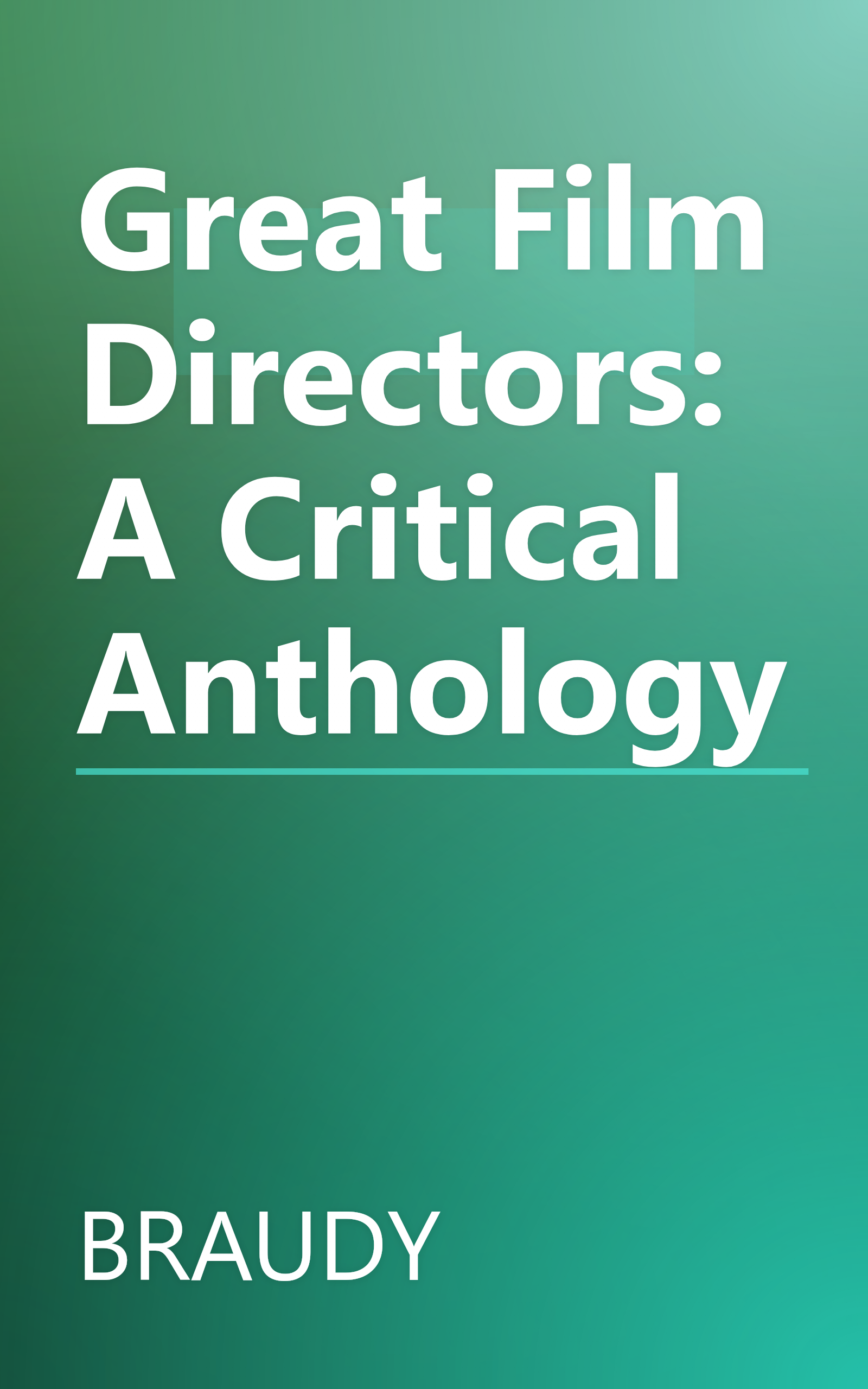 Great Film Directors: A Critical Anthology book cover