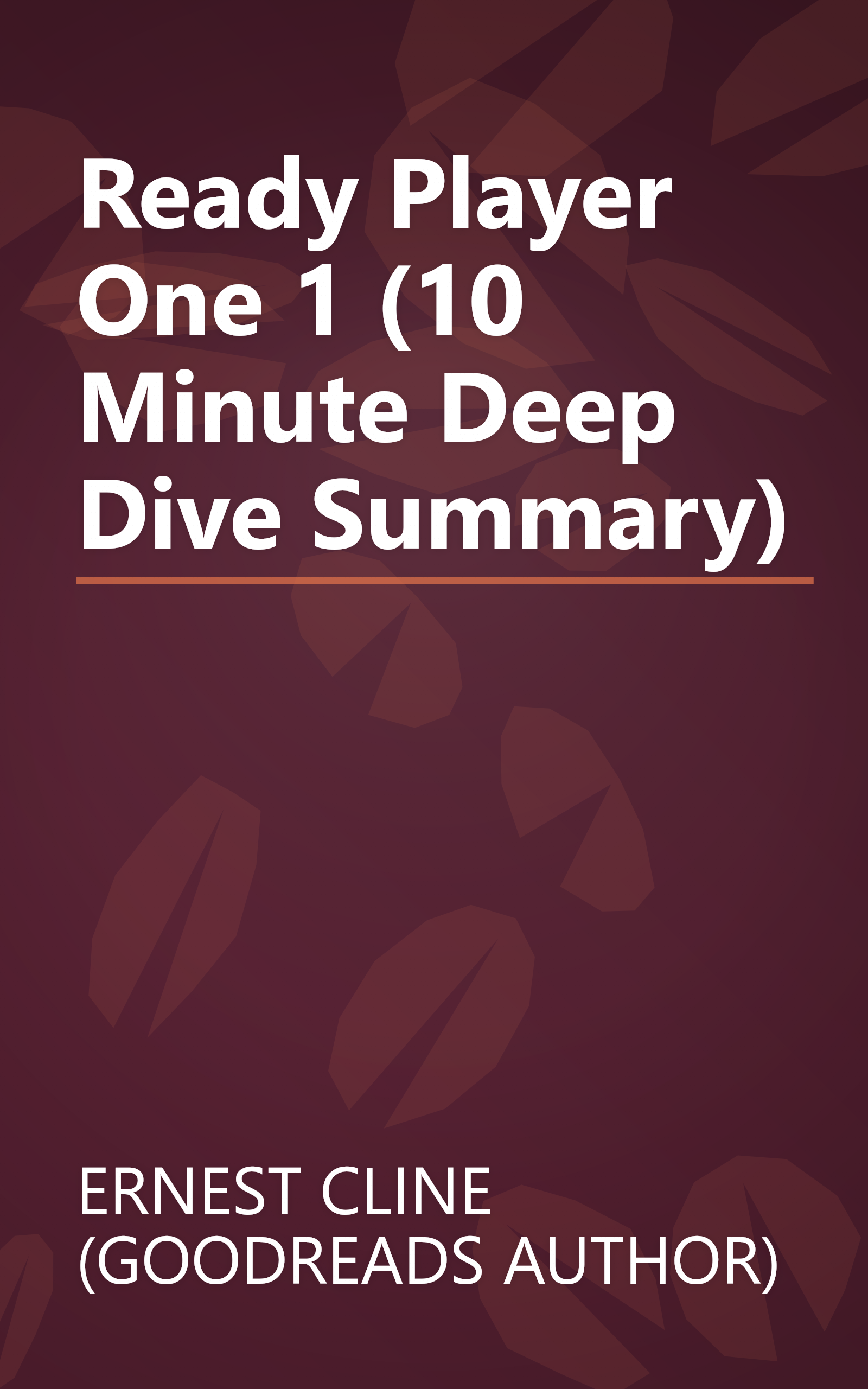 Ready Player One 1 (10 Minute   Deep Dive Summary) book cover