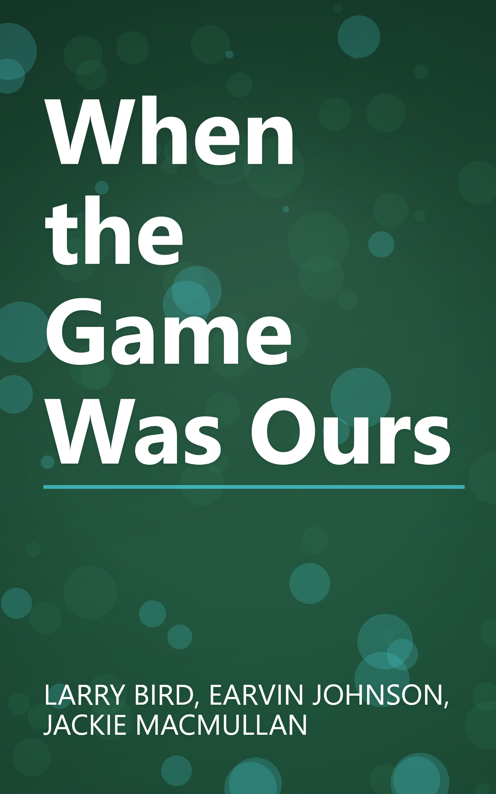 When the Game Was Ours book cover
