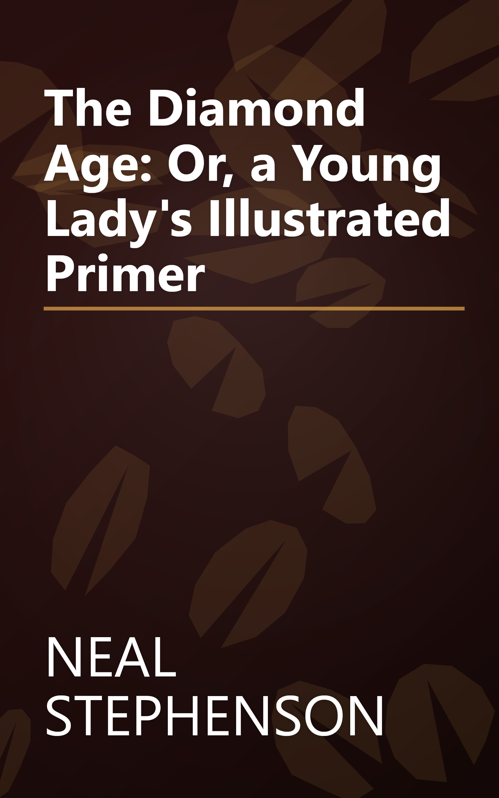 The Diamond Age: Or, a Young Lady's Illustrated Primer book cover
