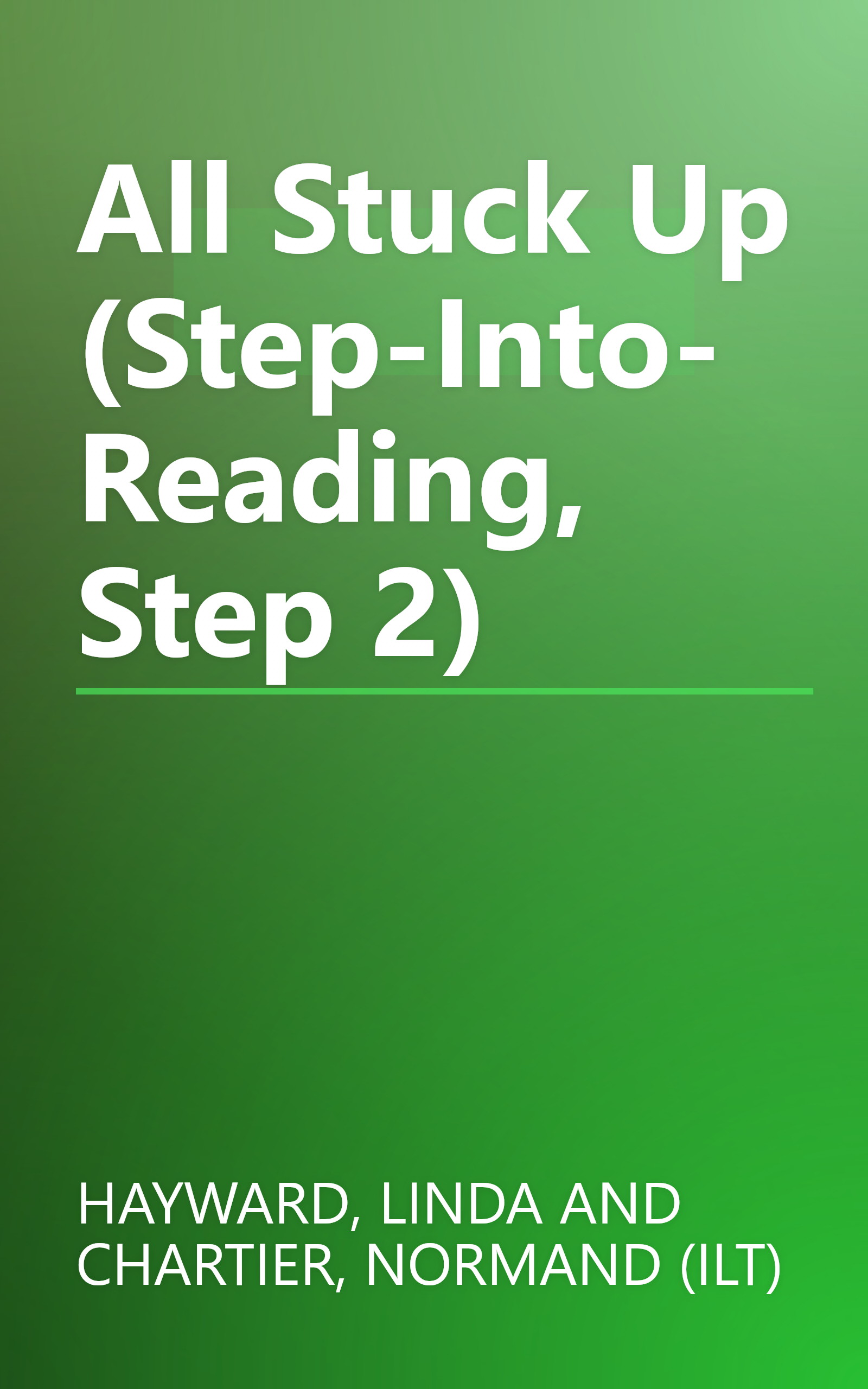 All Stuck Up (Step-Into-Reading, Step 2) book cover