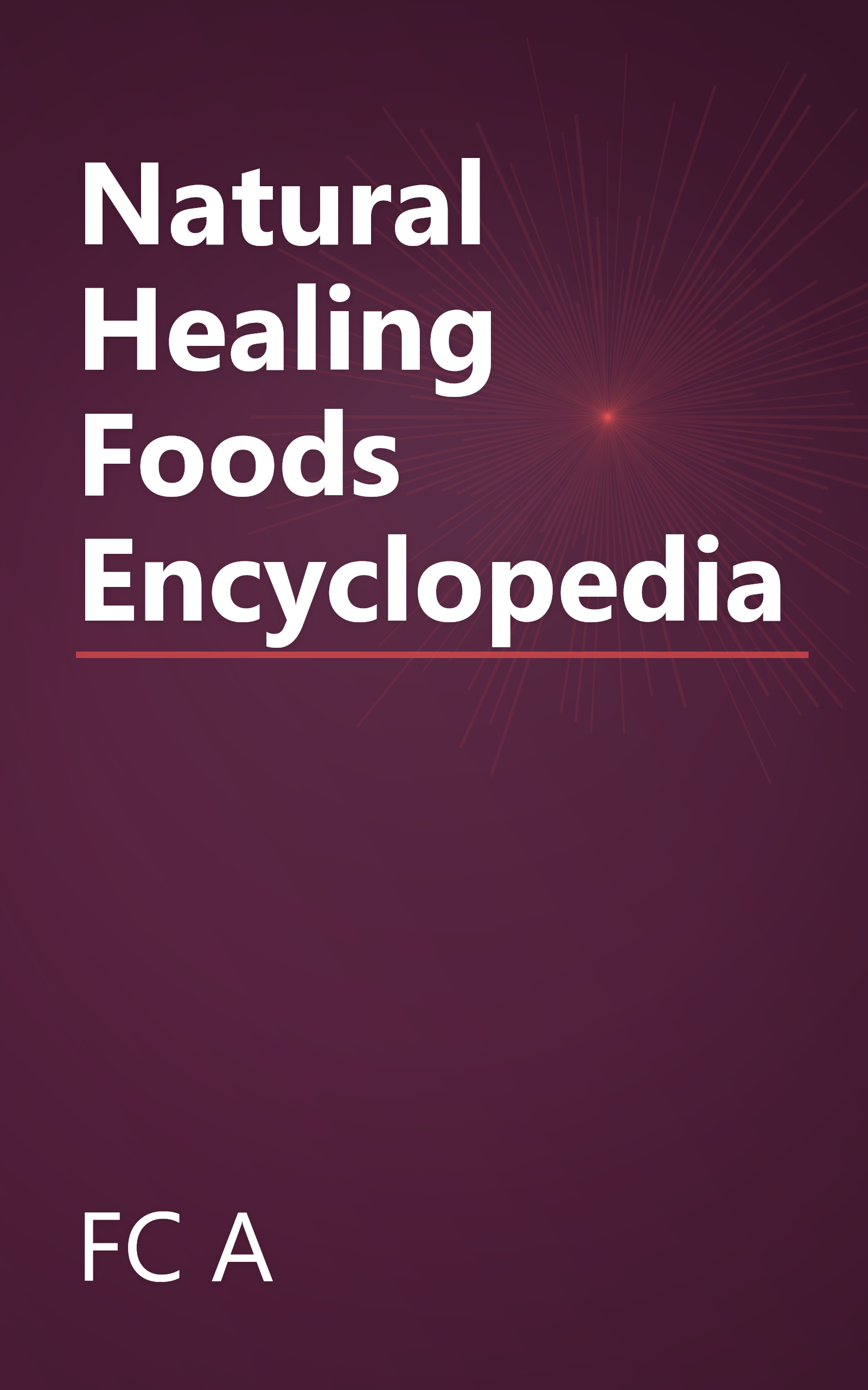 Natural Healing Foods Encyclopedia book cover