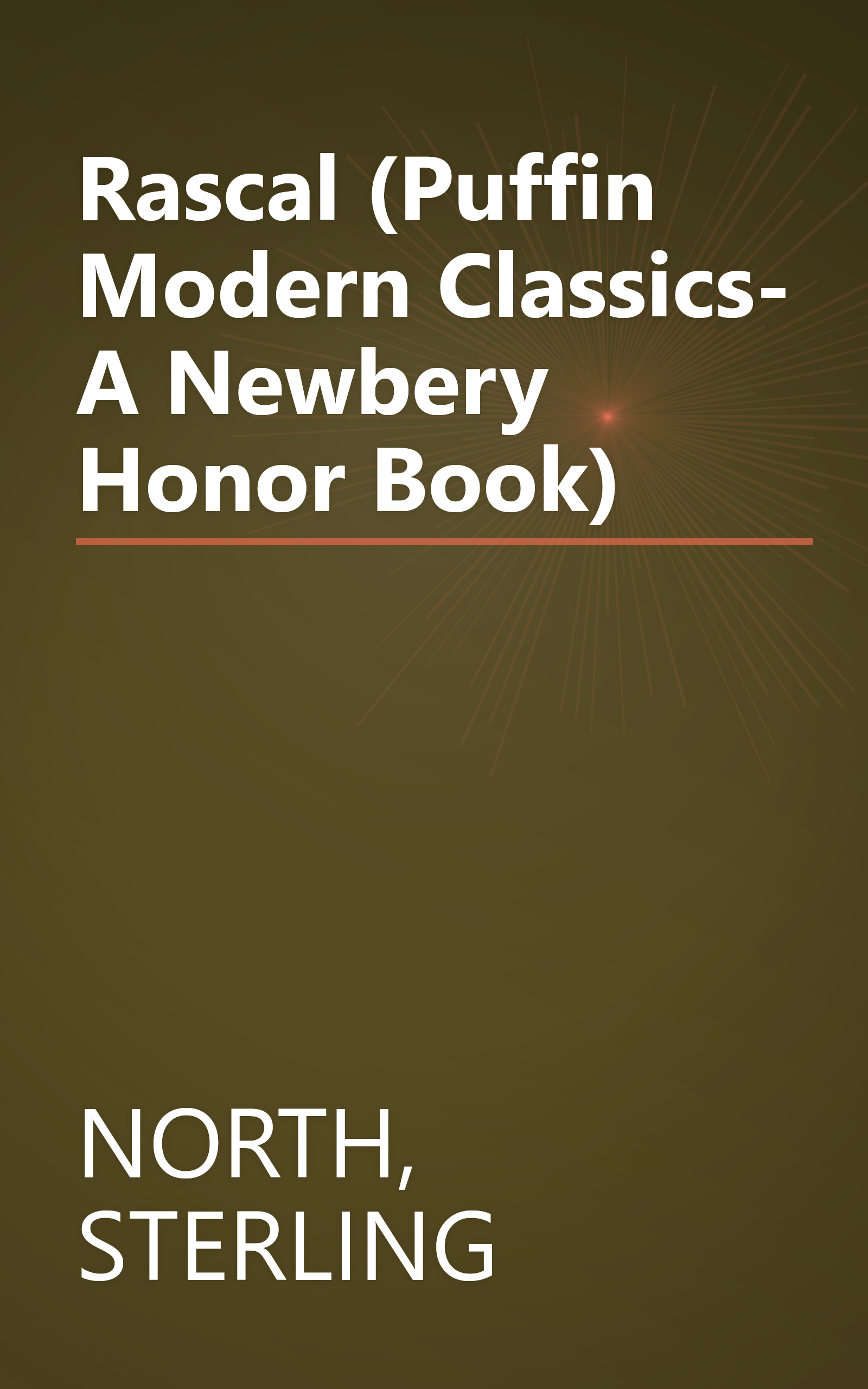 Rascal (Puffin Modern Classics- A Newbery Honor Book) book cover