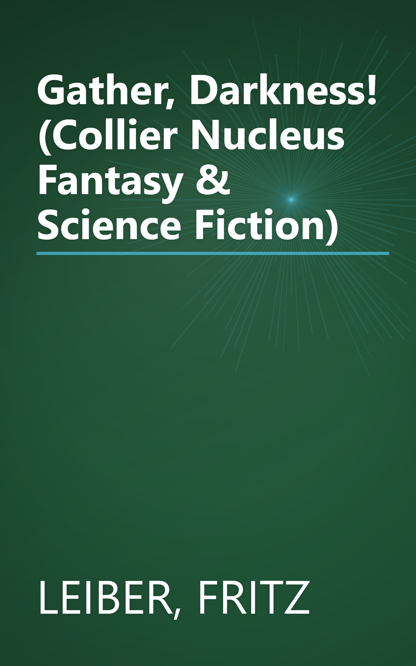 Gather, Darkness! (Collier Nucleus Fantasy & Science Fiction) book cover