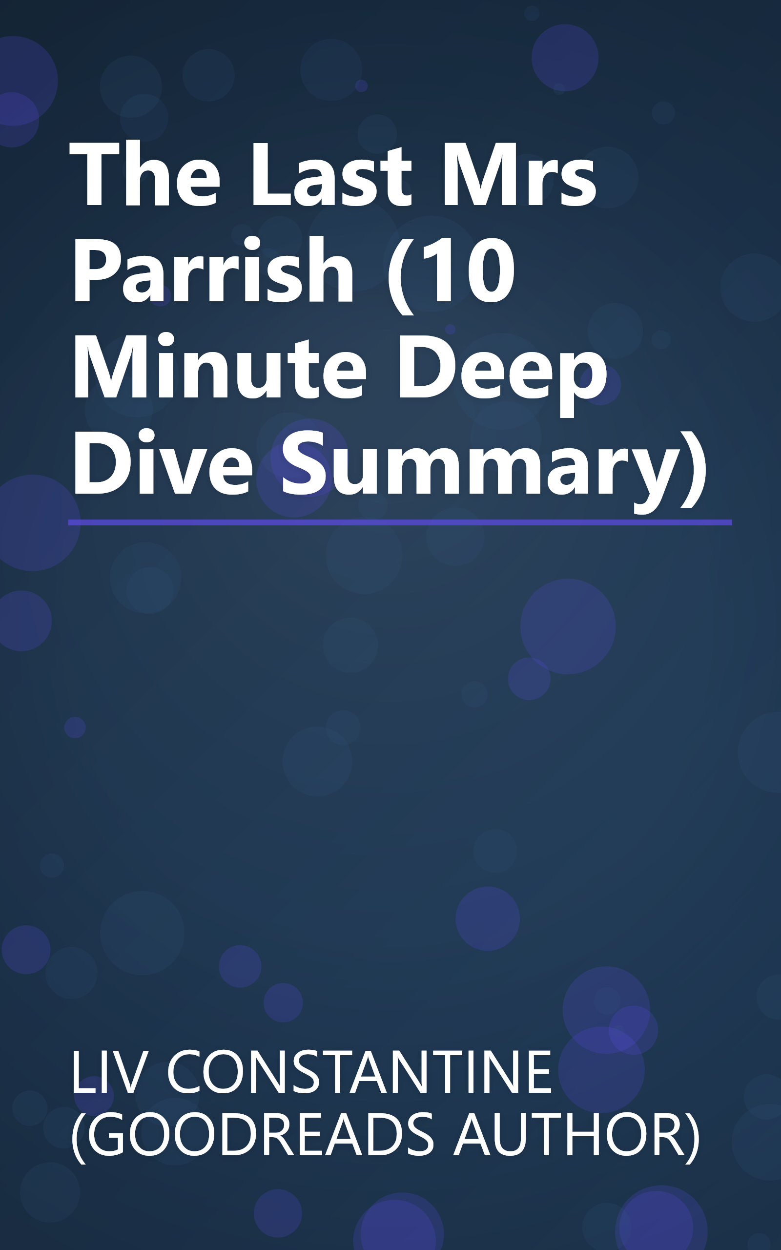 The Last Mrs  Parrish (10 Minute   Deep Dive Summary) book cover