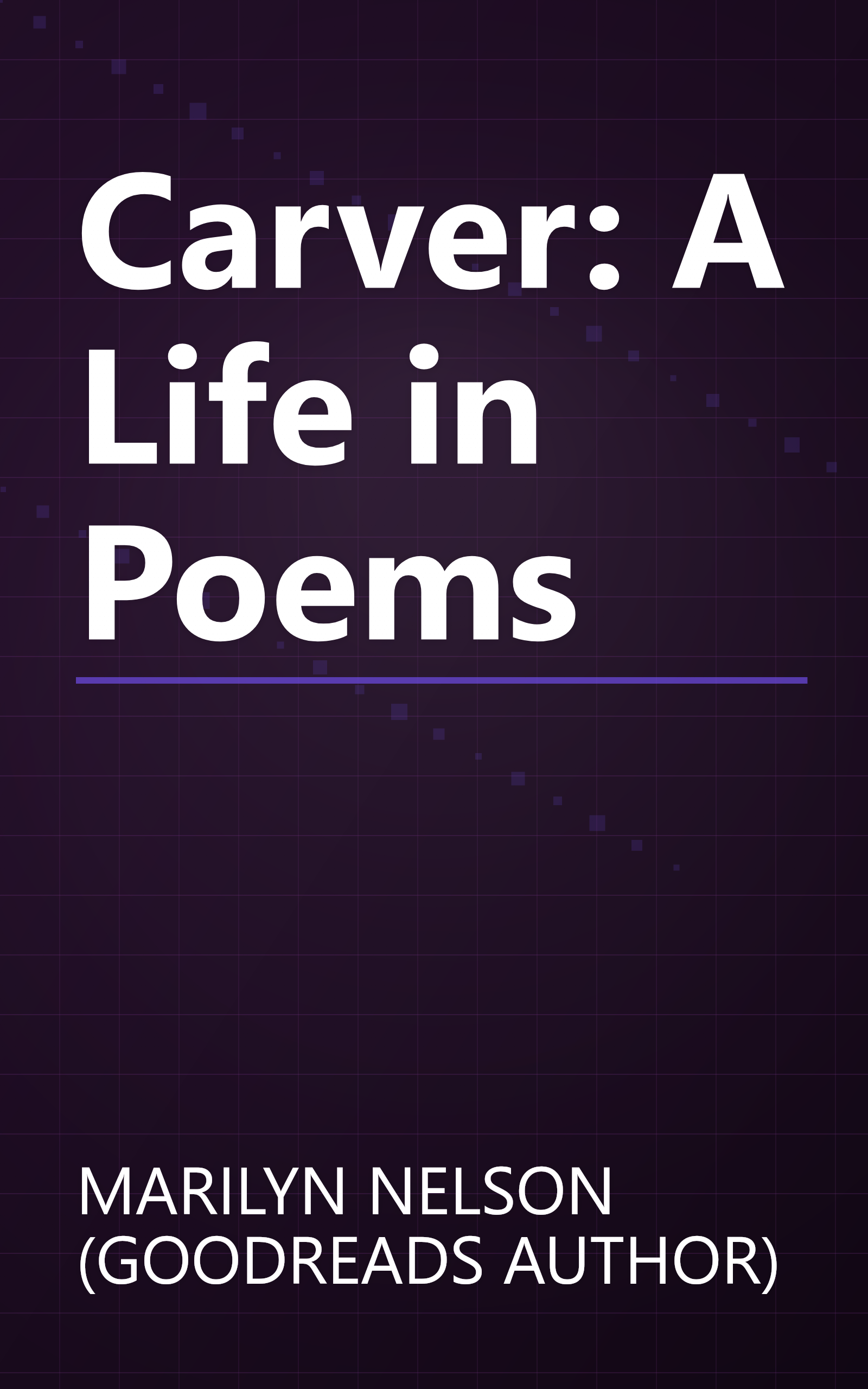 Carver: A Life in Poems book cover