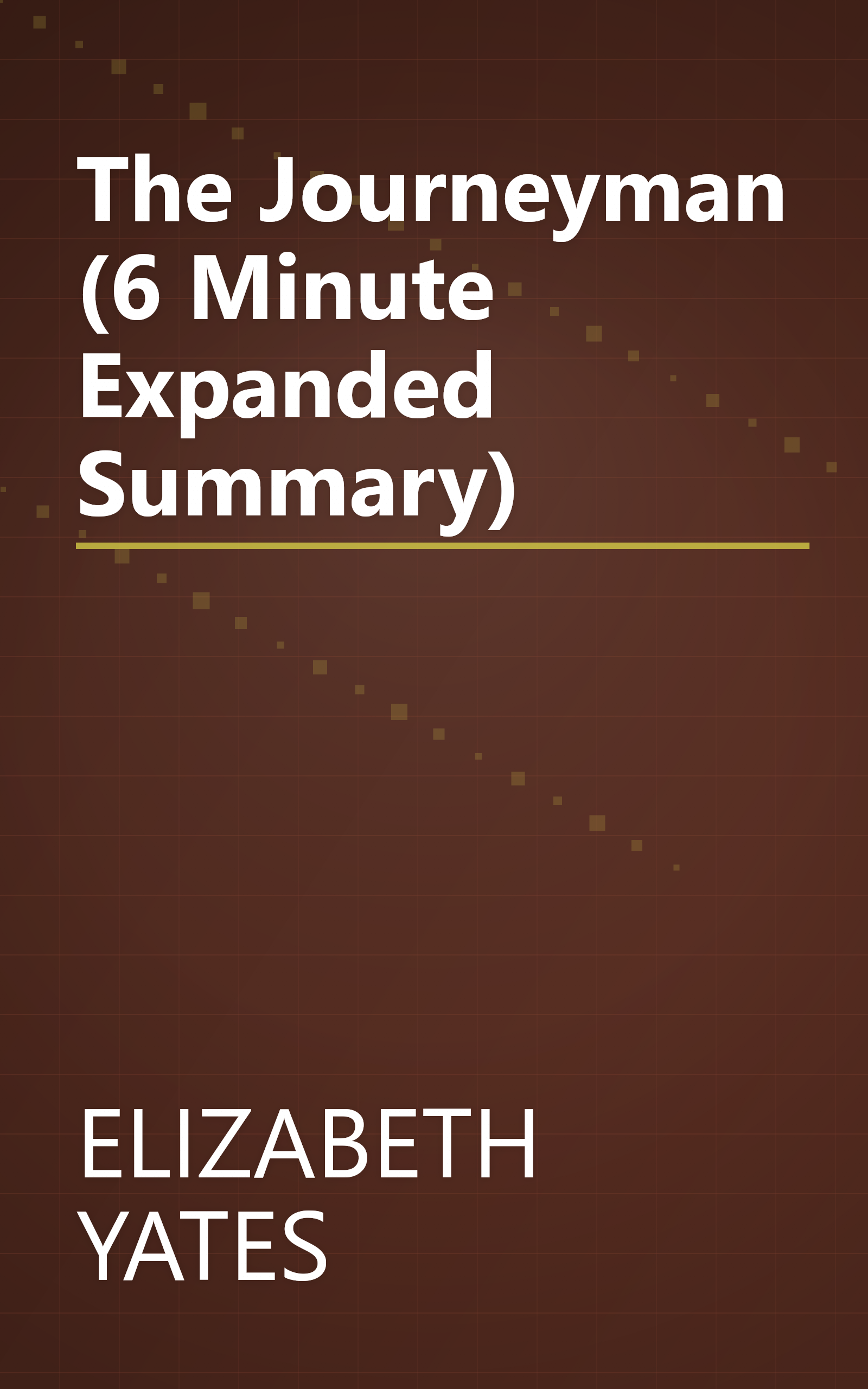 The Journeyman (6 Minute   Expanded Summary) book cover