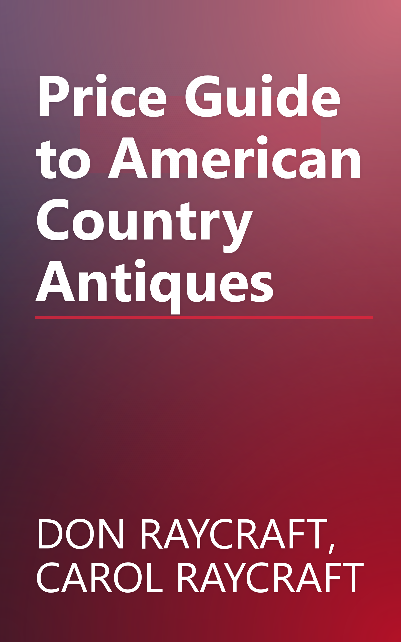 Price Guide to American Country Antiques book cover