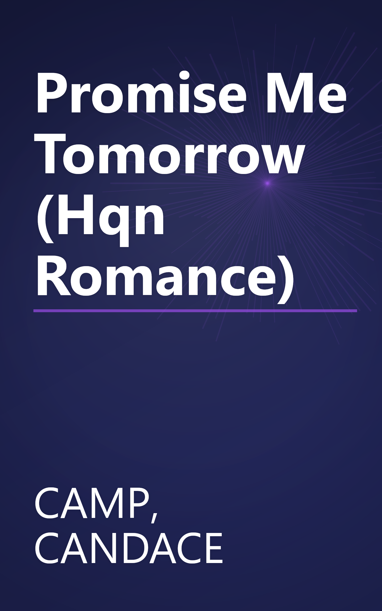 Promise Me Tomorrow (Hqn Romance) book cover